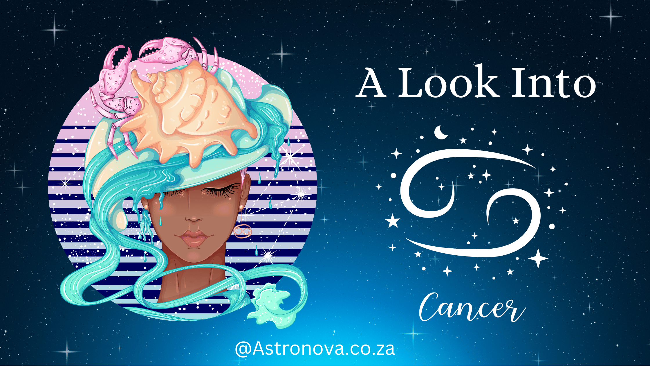 Cancer in Astrology: Understanding the Characteristics, Strengths ...