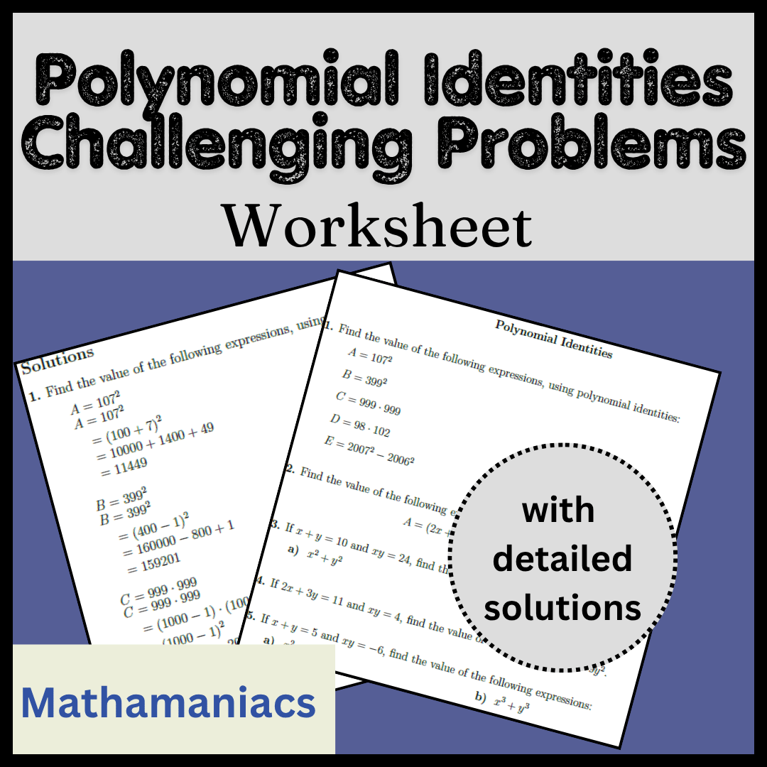 Polynomial Identities Challenging Problems Worksheet (with solutions)