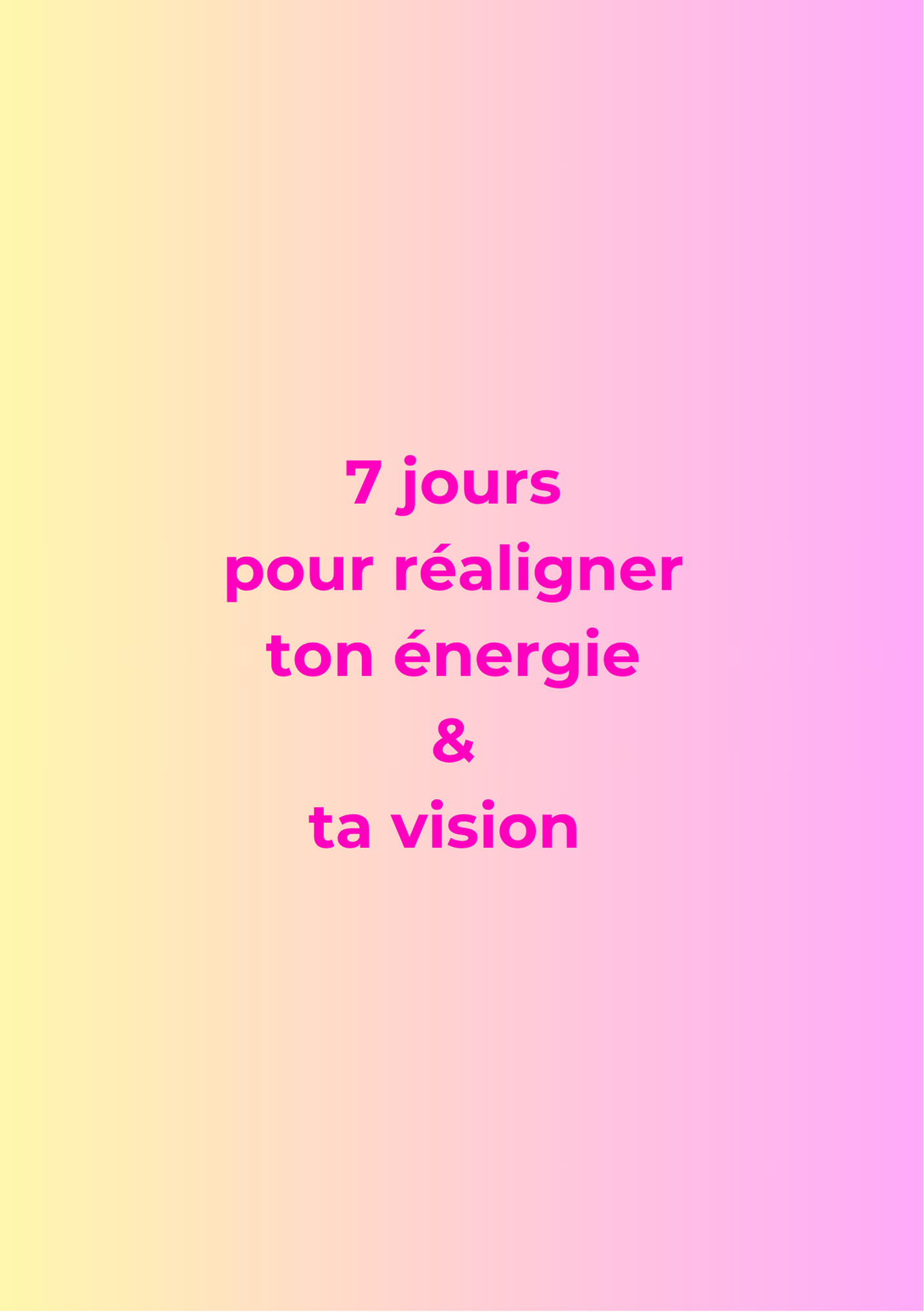 7 jours pour réaligner ton énergie et ta vision - Payhip