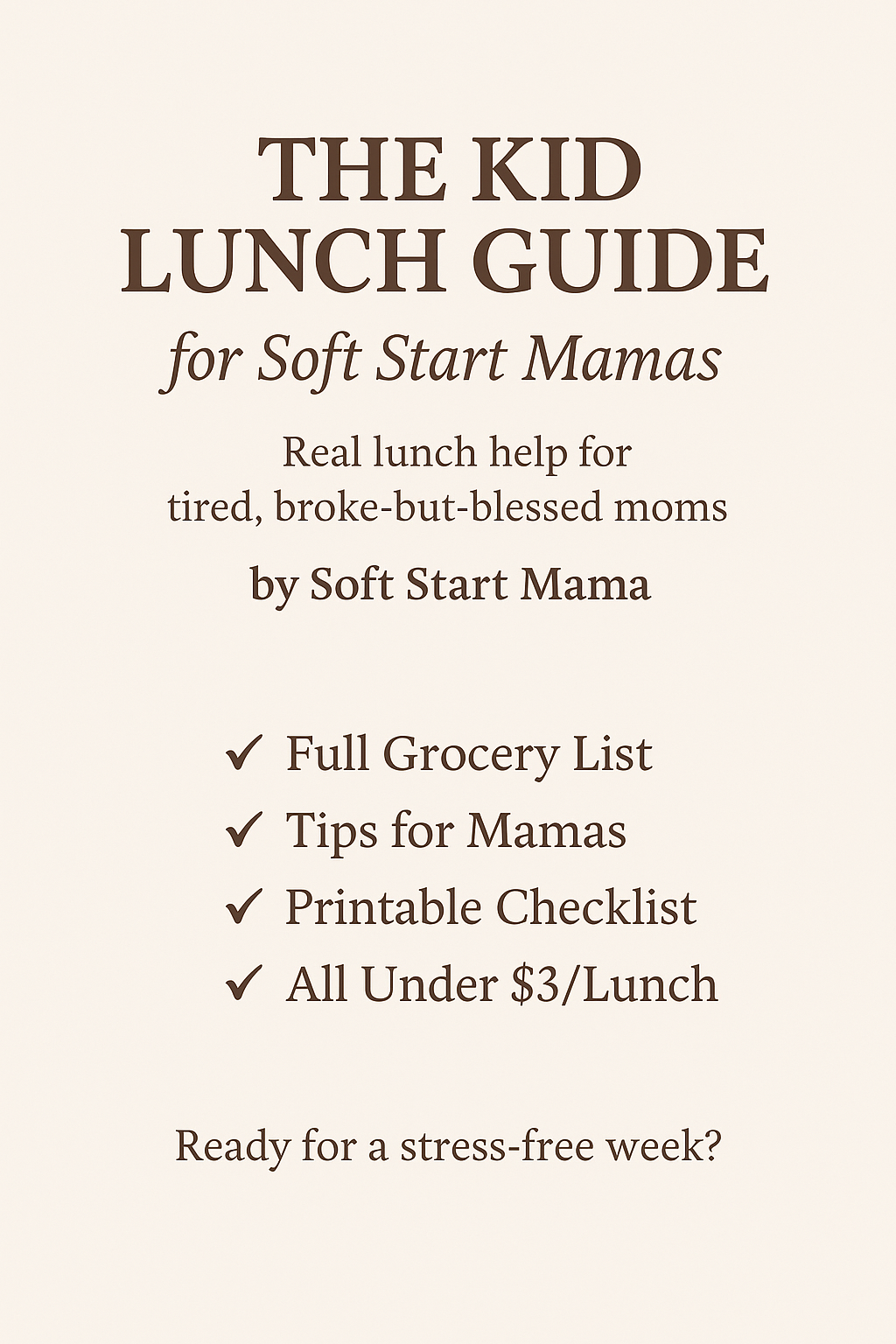 The Kid Lunch Guide for Soft Start Mamas - Payhip