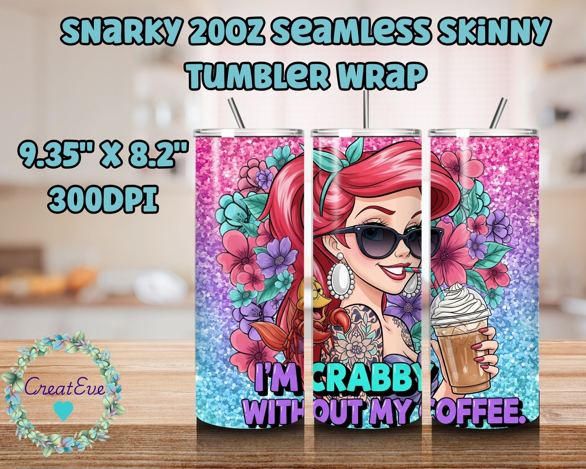Snarky Ariel Coffee 20oz Seamless Skinny Tumbler Wrap - Payhip