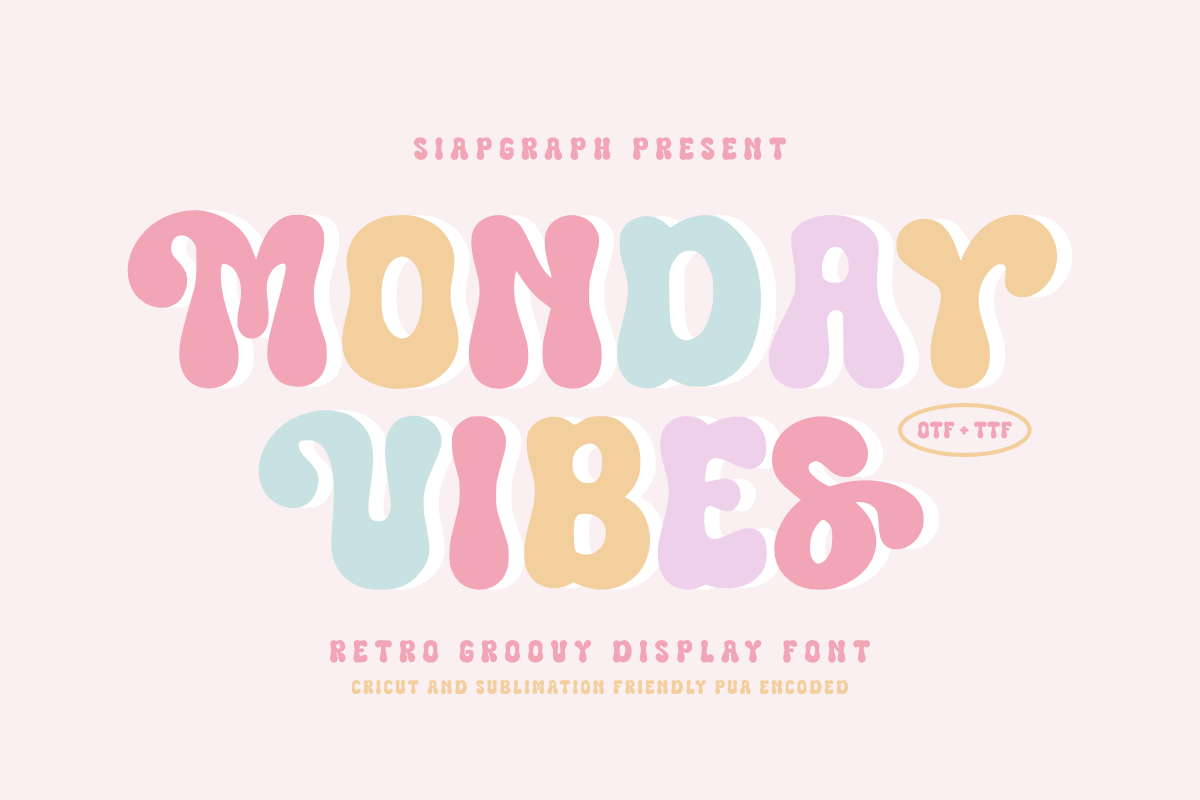 Monday Vibes - Retro Groovy Font perfect for Cricut and Sublimation
