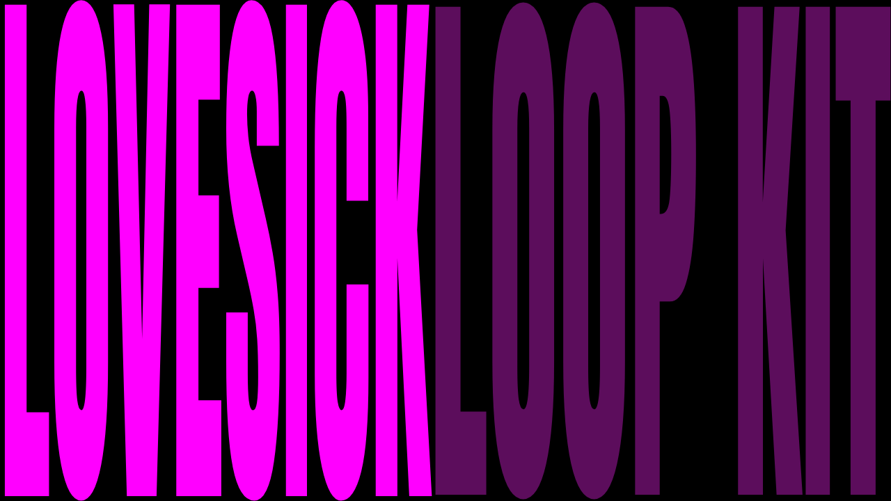 #LOVE SICK LOOP KIT @PROD.NEXF0RD - Payhip