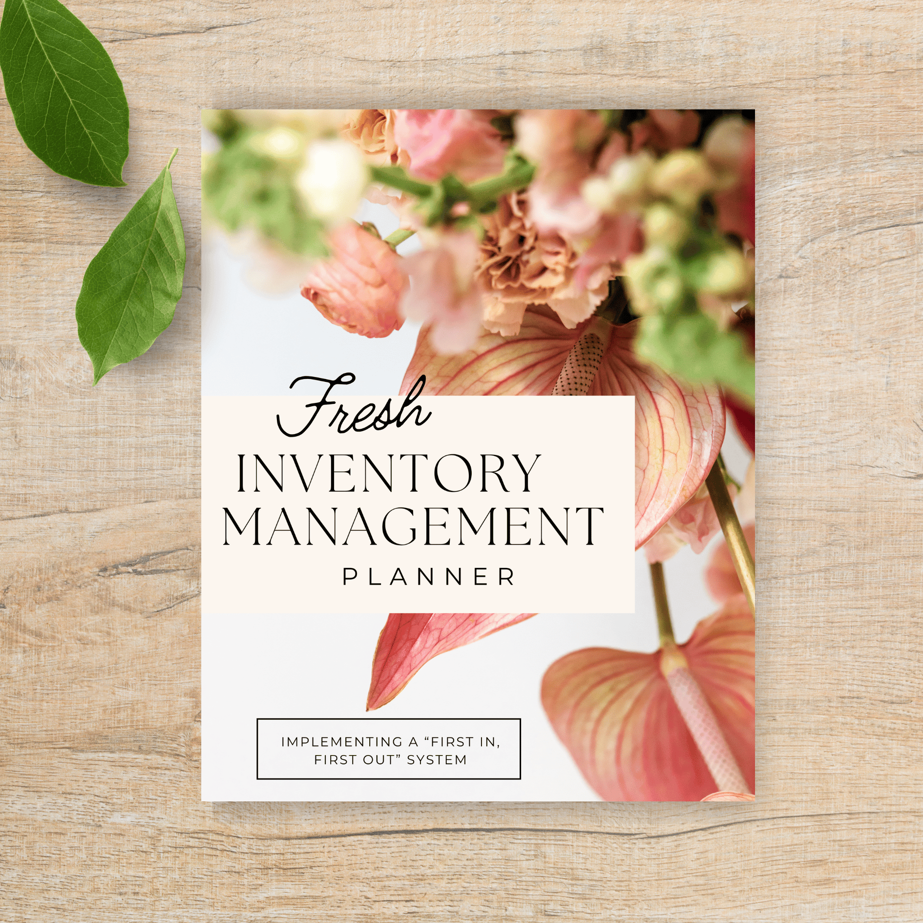 The Complete FIFO Inventory Management Guide for Florists - Payhip