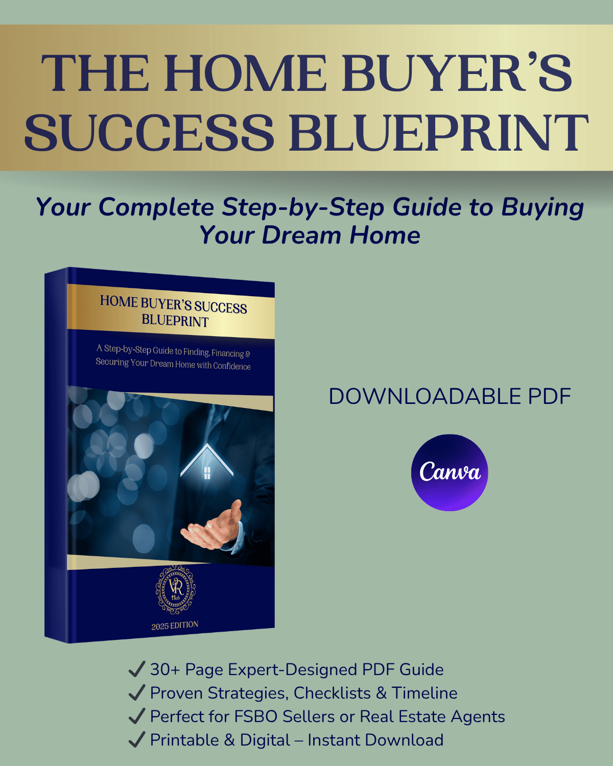 The Home Buyer’s Success Blueprint – Step-by-Step Guide to Buying Your ...