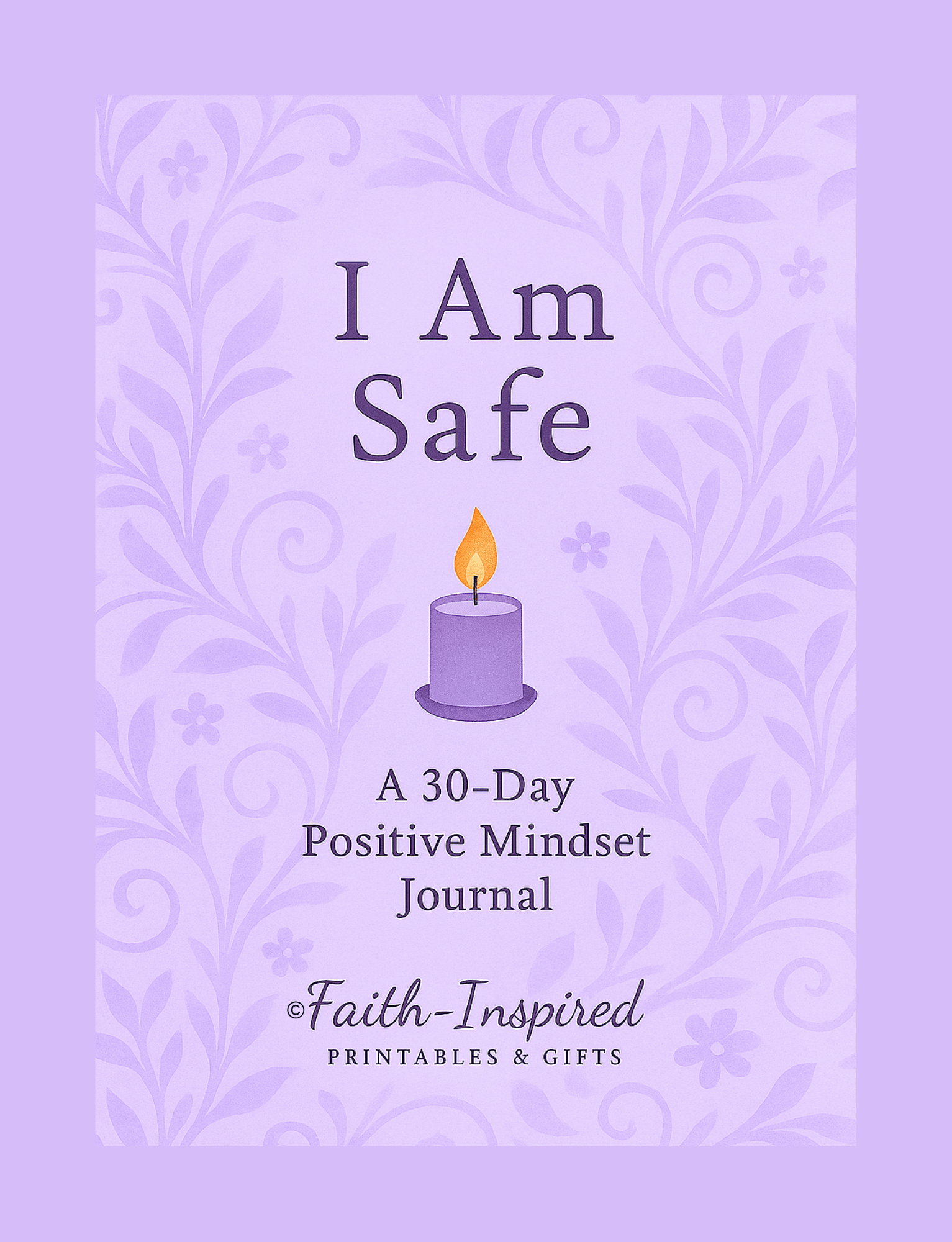 I Am Safe: A 30-Day Positive Mindset Journal (Digital Download) - Payhip