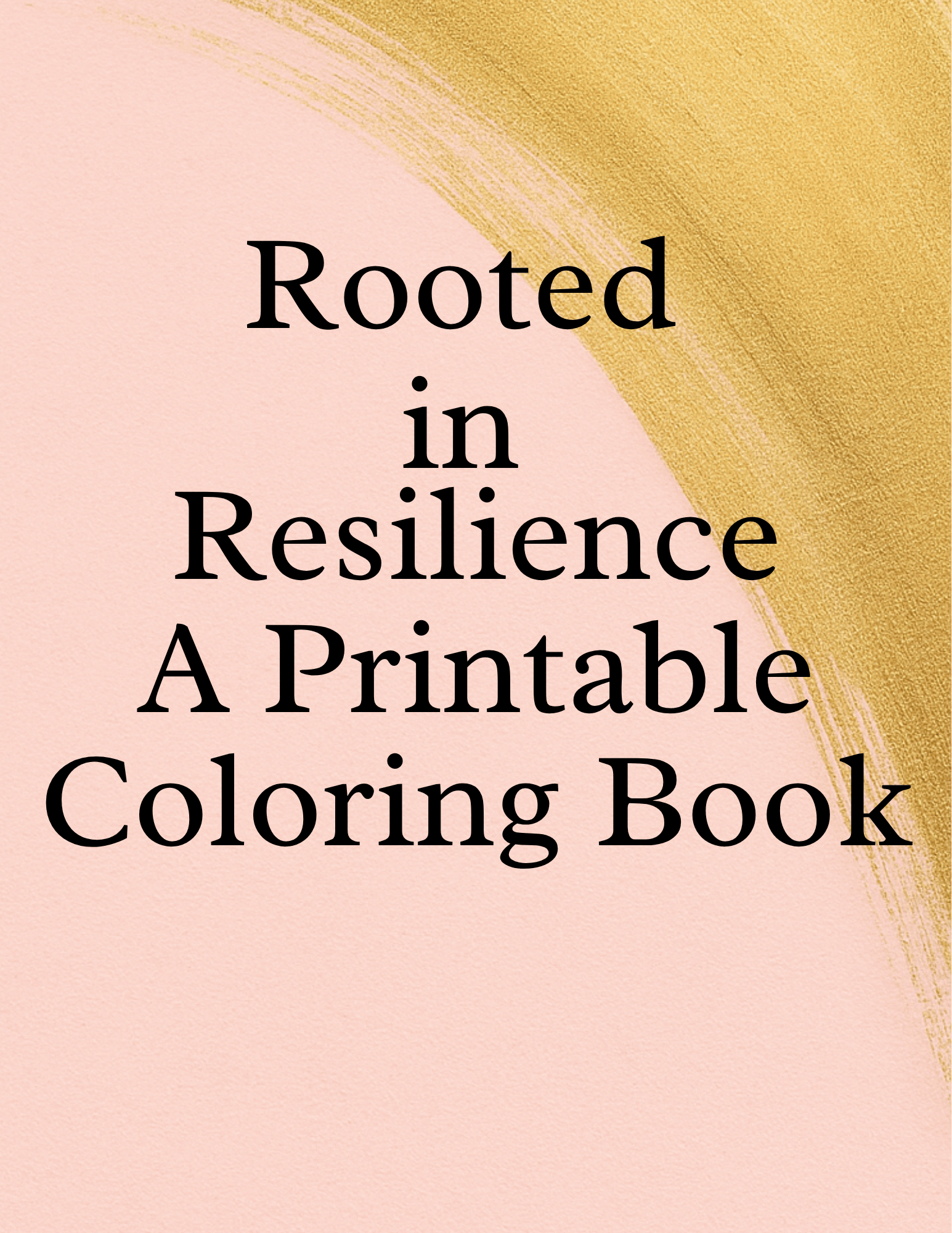 Rooted In Resilience A Printable Coloring Book - Payhip