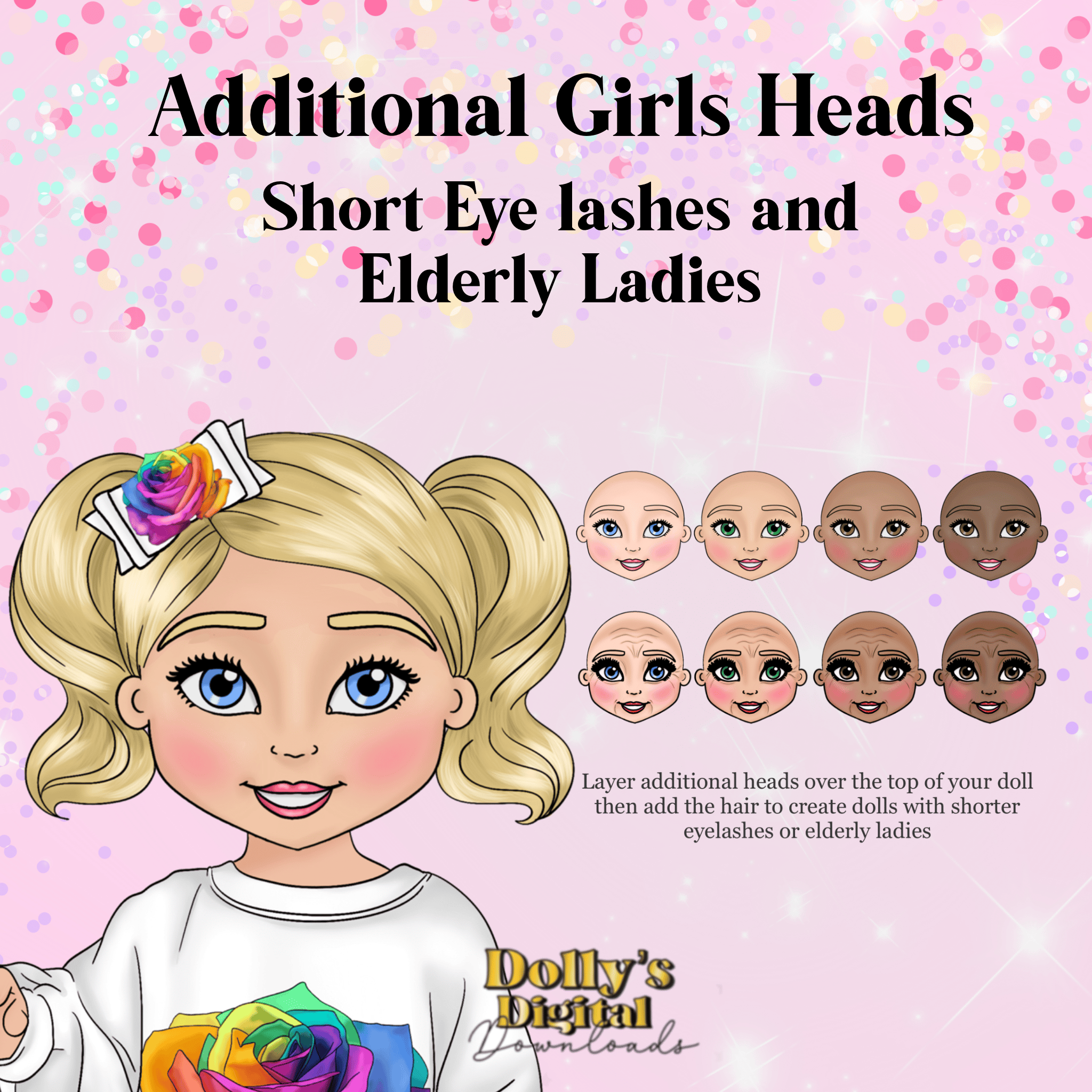 Additional Girls Heads, Short Eye Lashes and Elderly Ladies - Payhip
