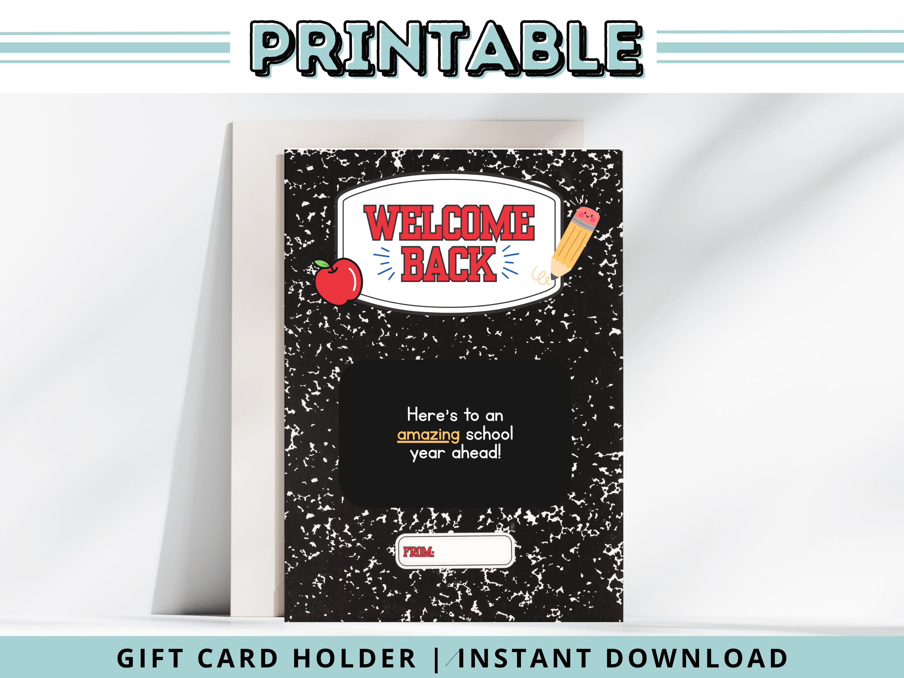 Welcome Back to School Gift Card Holder Printable – Notebook Style ...