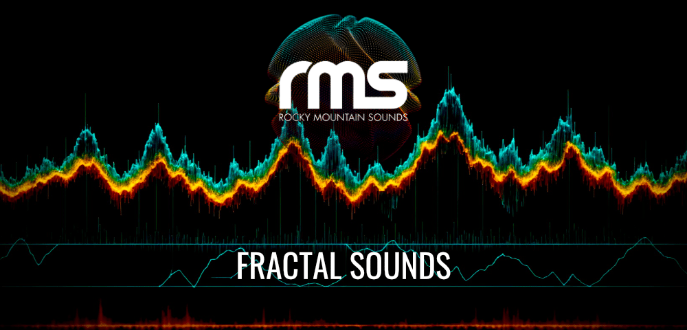 Rocky Mountain Sounds - Fractal Sounds