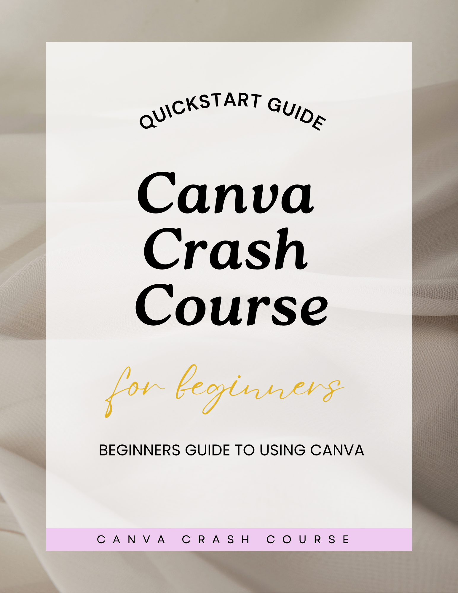 Canva Crash Course: The Ultimate Quickstart Guide for Beginners - Payhip
