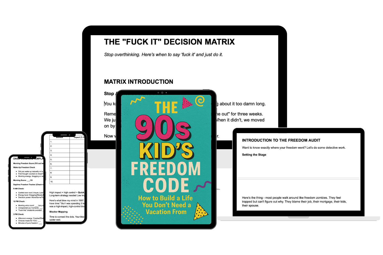 The 90s Kid's Freedom Code: How to Build a Life You Don't Need a ...