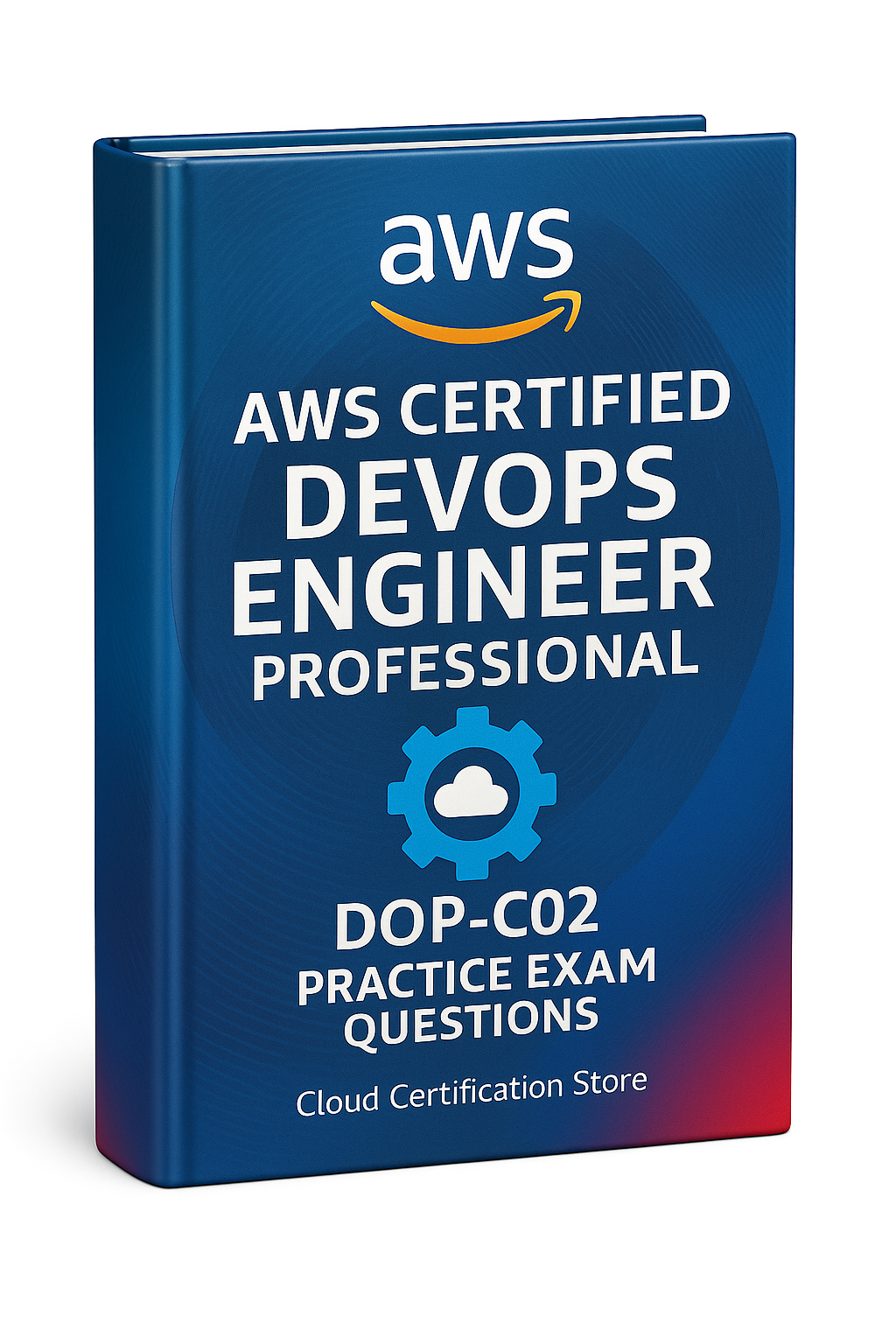 The AWS Certified DevOps Engineer - Professional (DOP-C02) certification