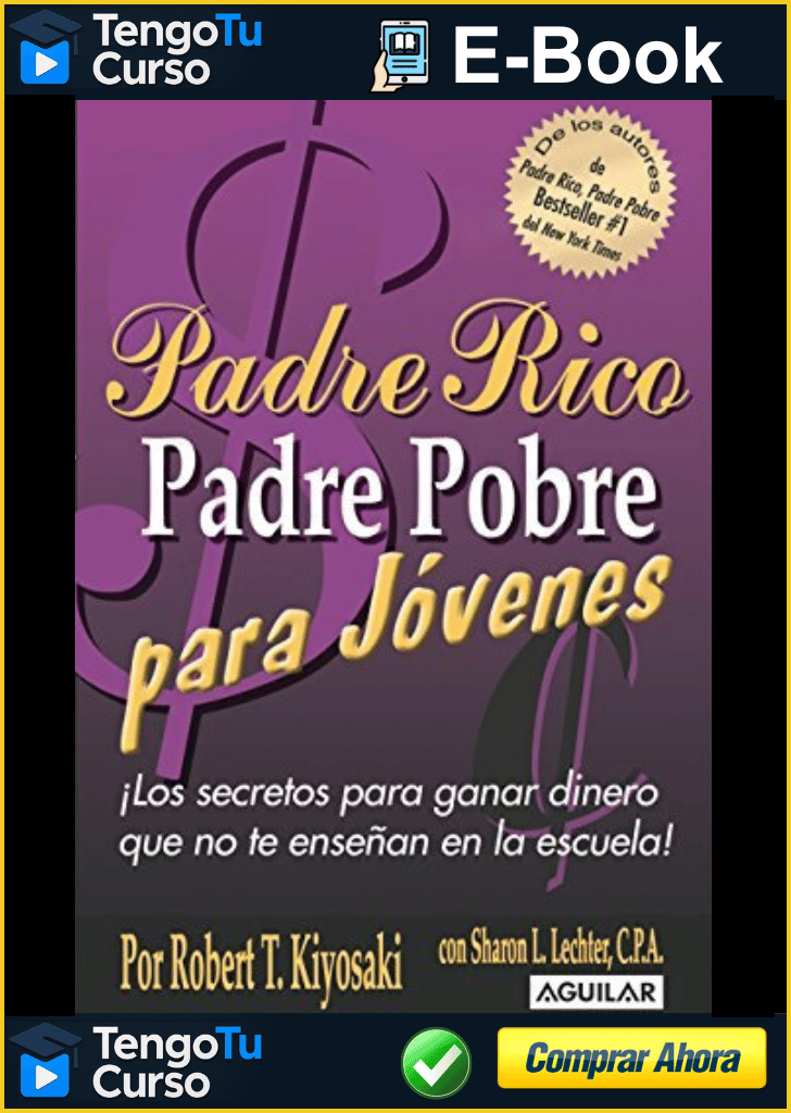 Padre Rico, Padre Pobre para Jóvenes – Robert Kiyosaki - Payhip