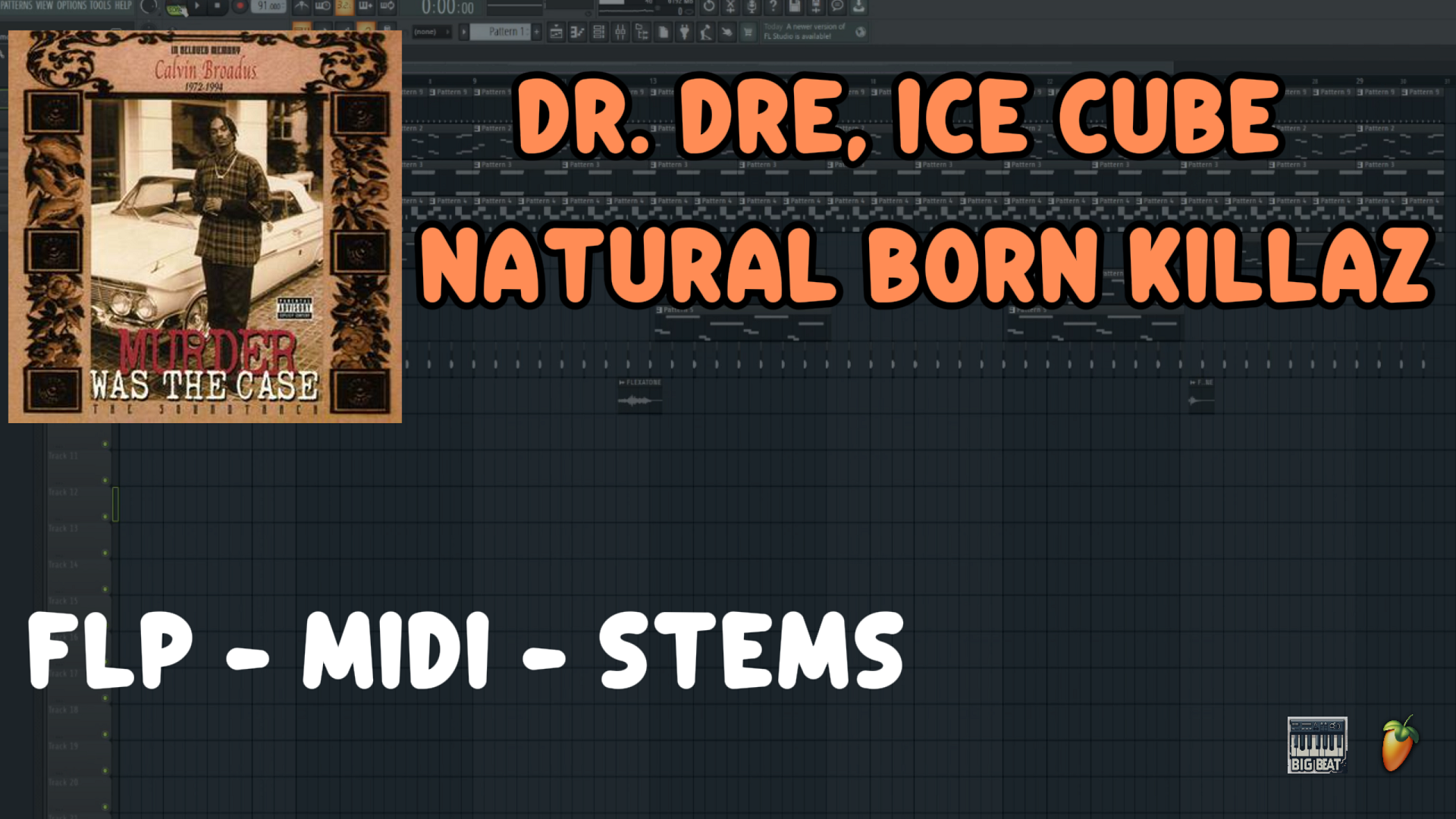 Dr. Dre, Ice Cube - Natural Born Killaz FLP MIDI STEMS - Payhip