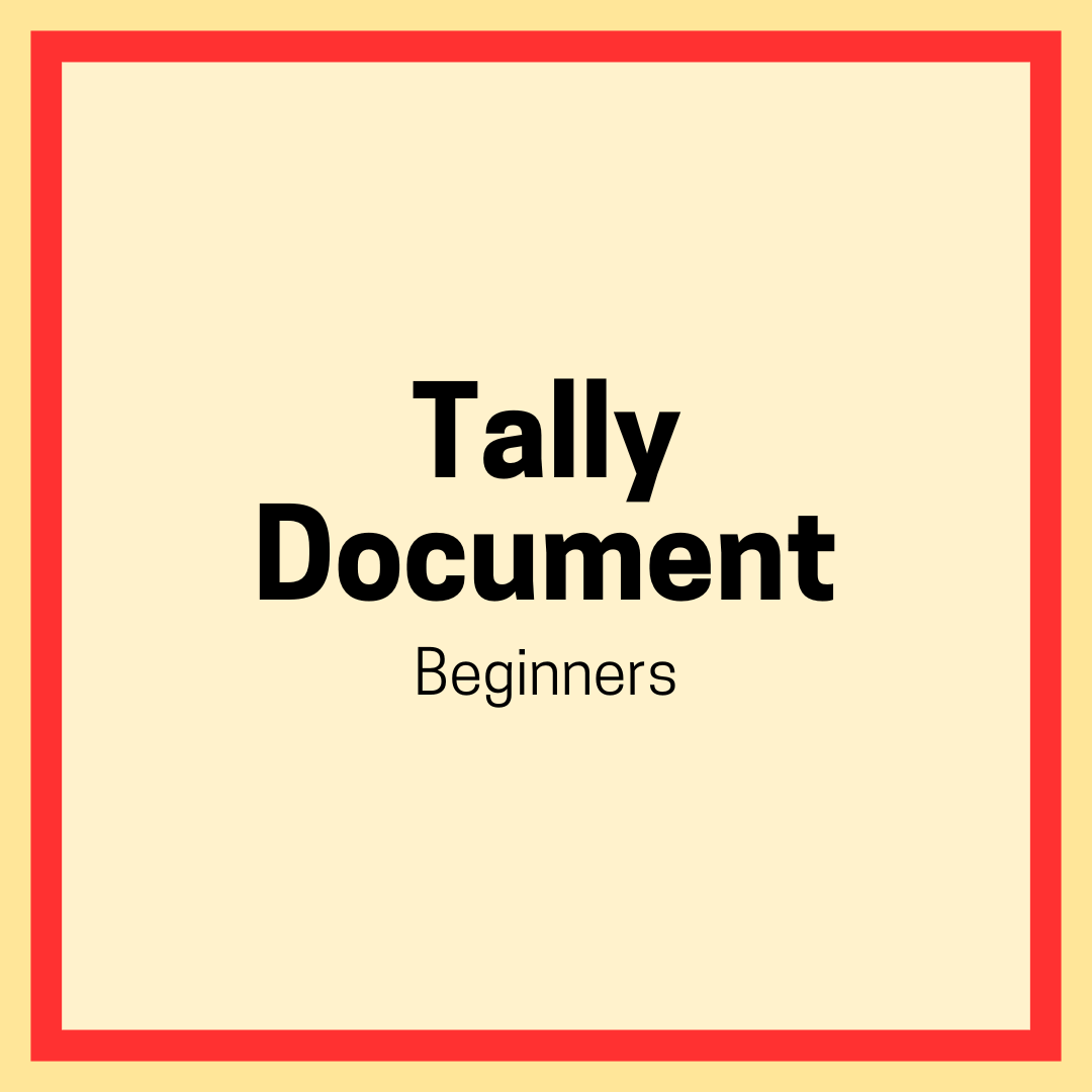 Beginner Tally Document