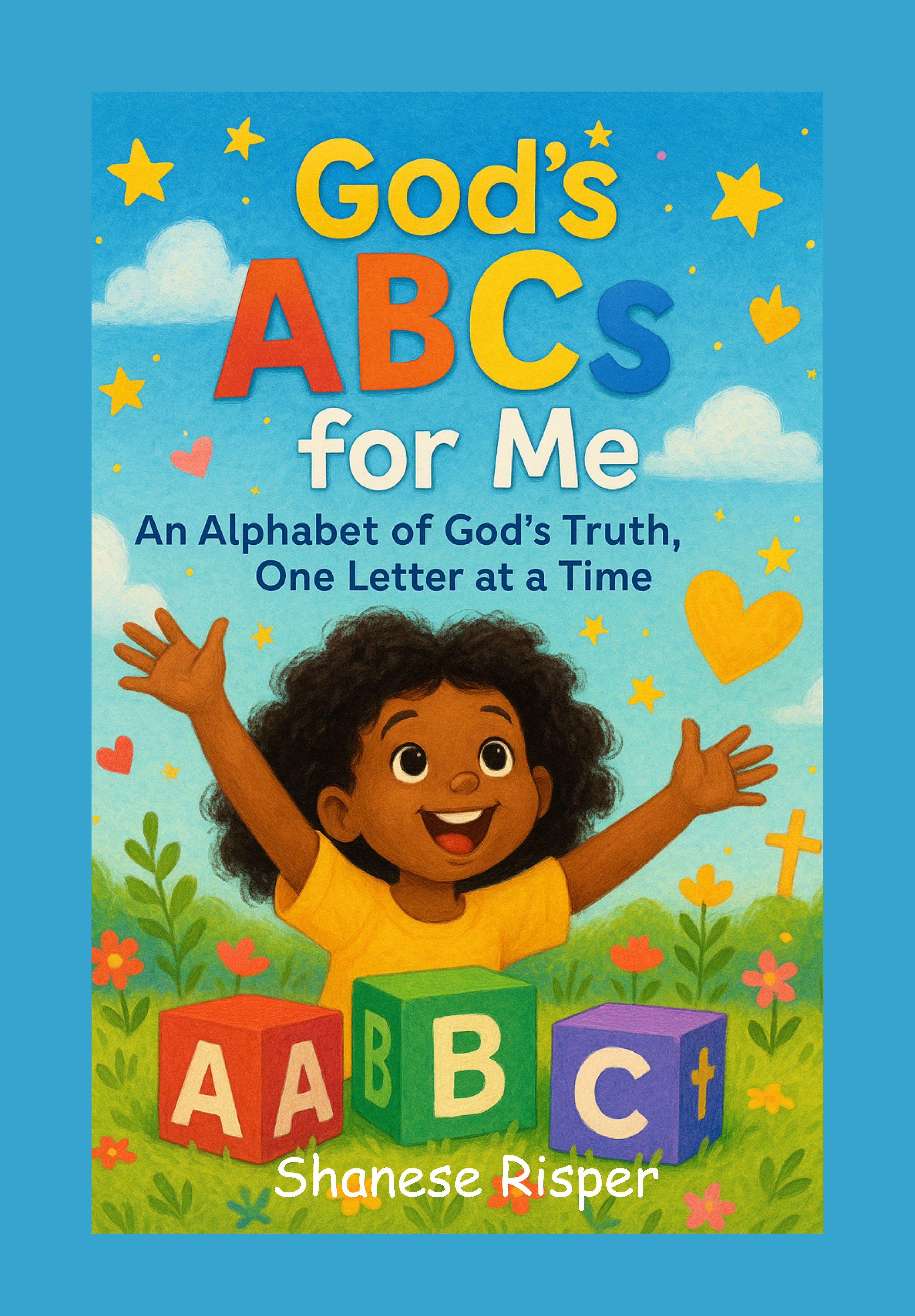 God's ABCs for me: An Alphabet of God's Truth, One Letter at a Time ...