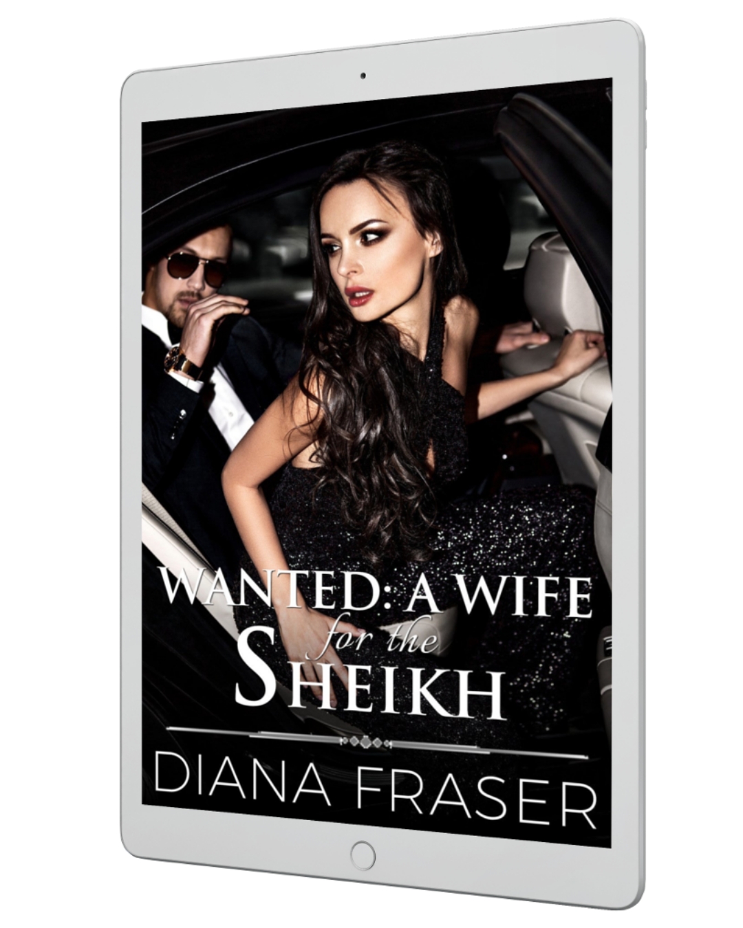 Wanted: A Wife for the Sheikh (Book 1, Desert Kings)