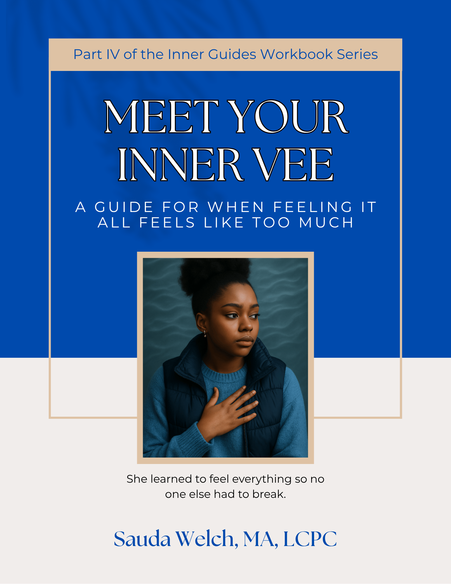 Meet Your Inner Vee: A Guide for When Feeling It All Feels Like Too ...