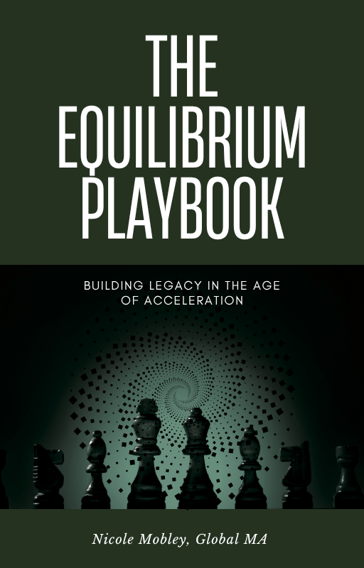 The Equilibrium Playbook: Building Legacy in the Age of Acceleration ...