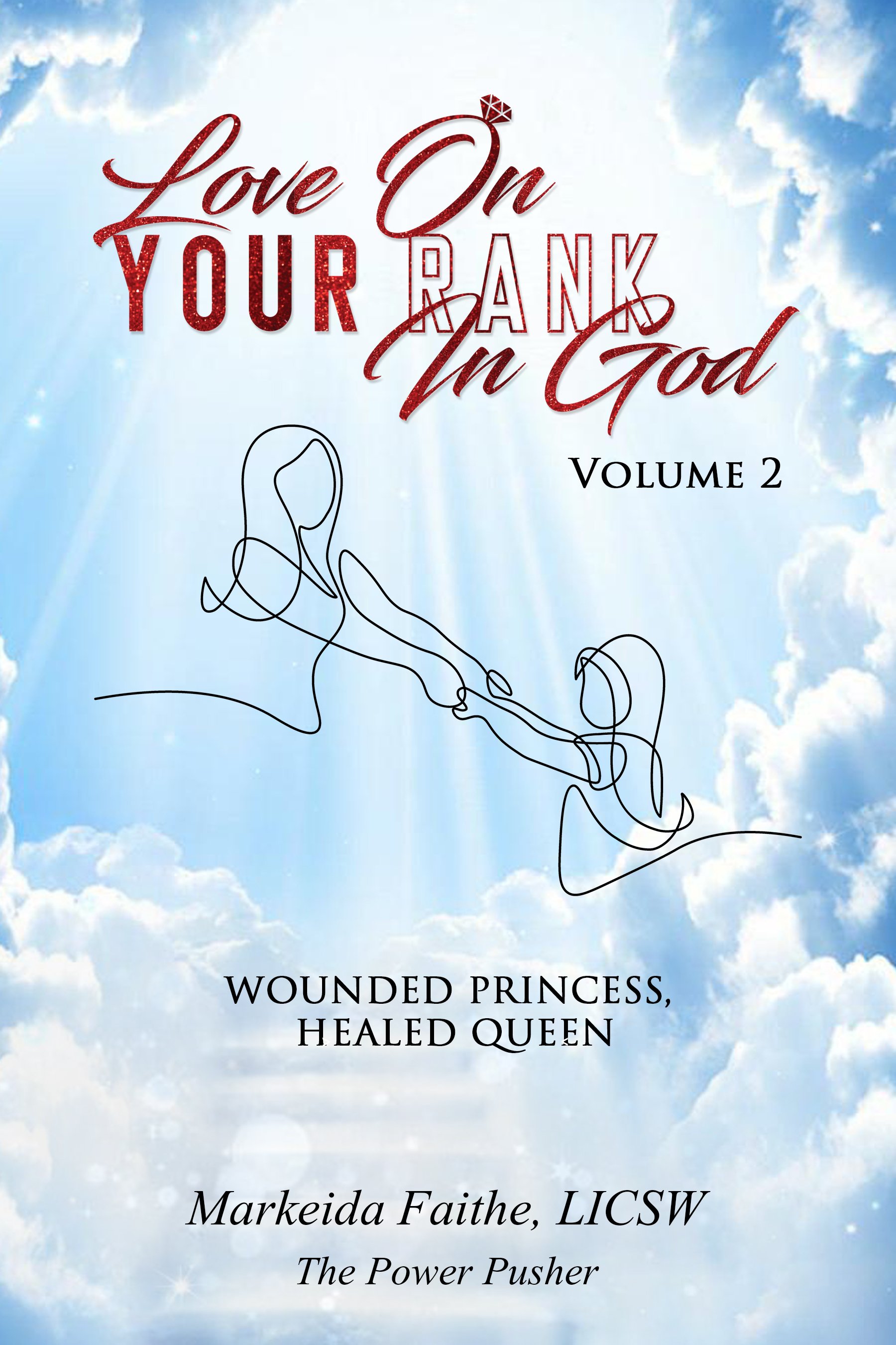 Love On Your Rank In God ...Wounded Princess, Healed Queen ... Volume 2 - Payhip