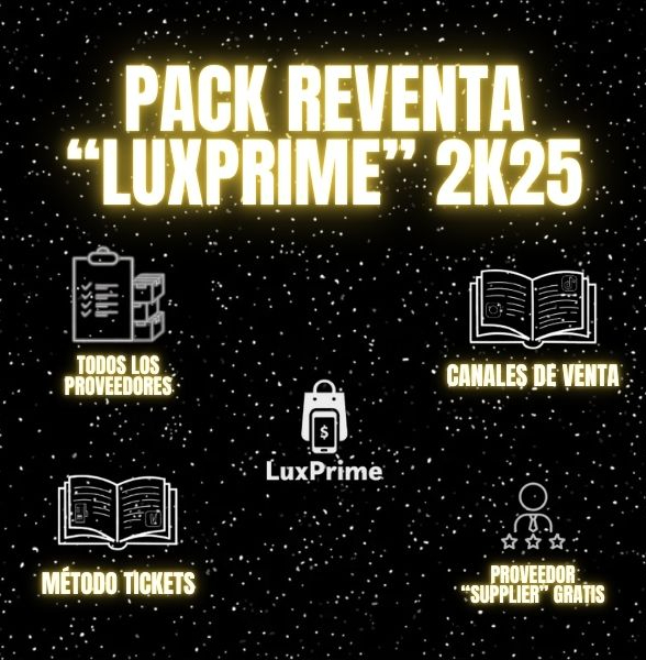 PACK REVENTA "LUXPRIME" 2K25 (TODOS LOS PROVEEDORES TOP PROVEEDOR ...