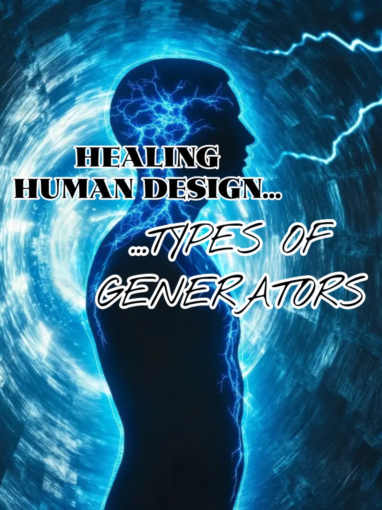 Healing Human Design: Types of Generators - Payhip