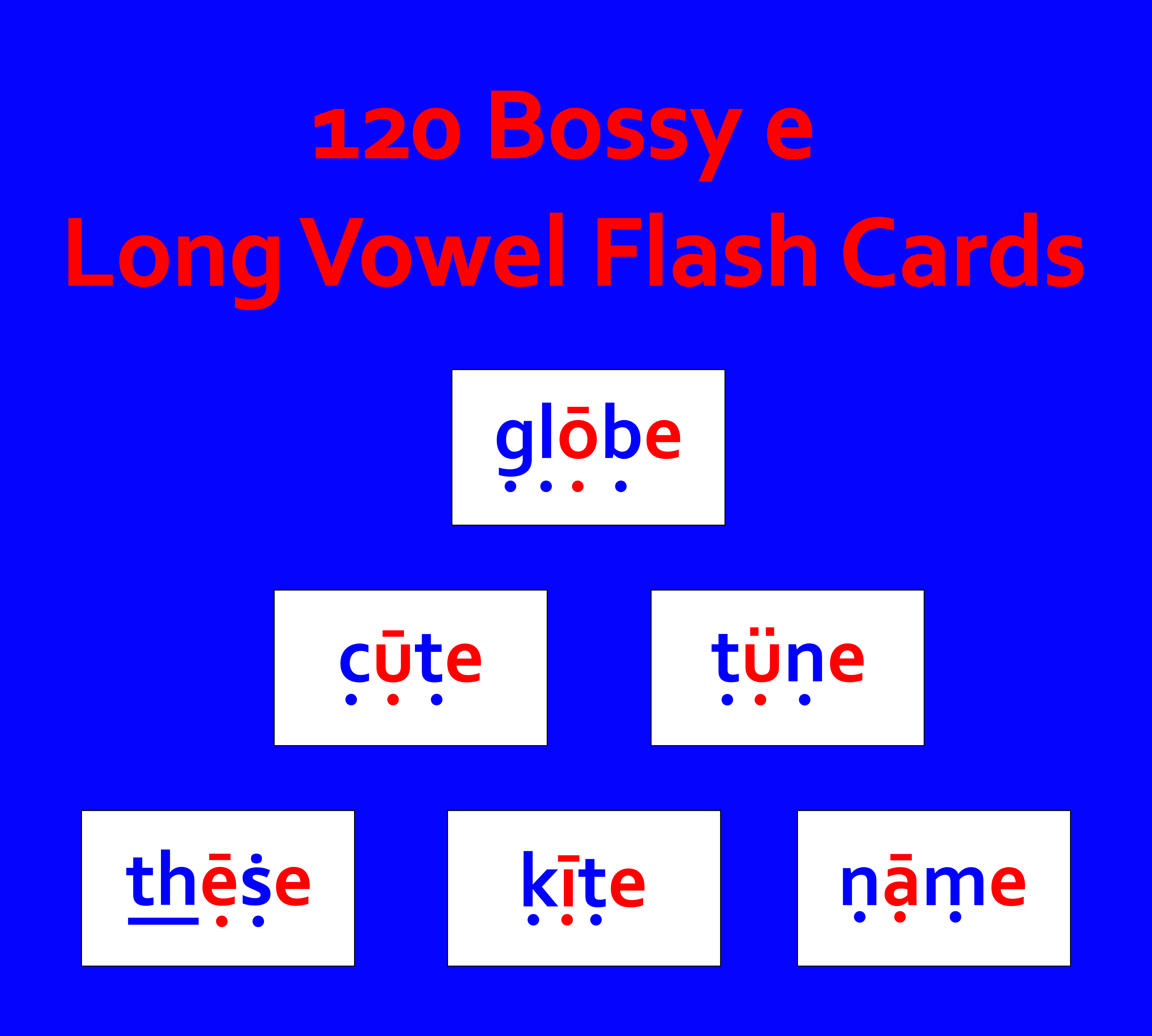 120 Long Vowel Flash Cards with Bossy E | Orton-Gillingham Decodable Reading - Payhip