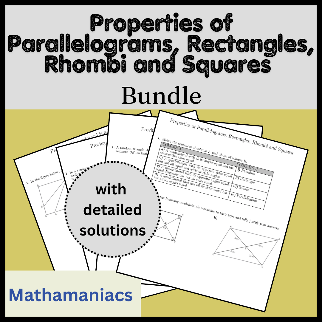 Properties of Parallelograms, Rectangles, Rhombi and Squares Bundle