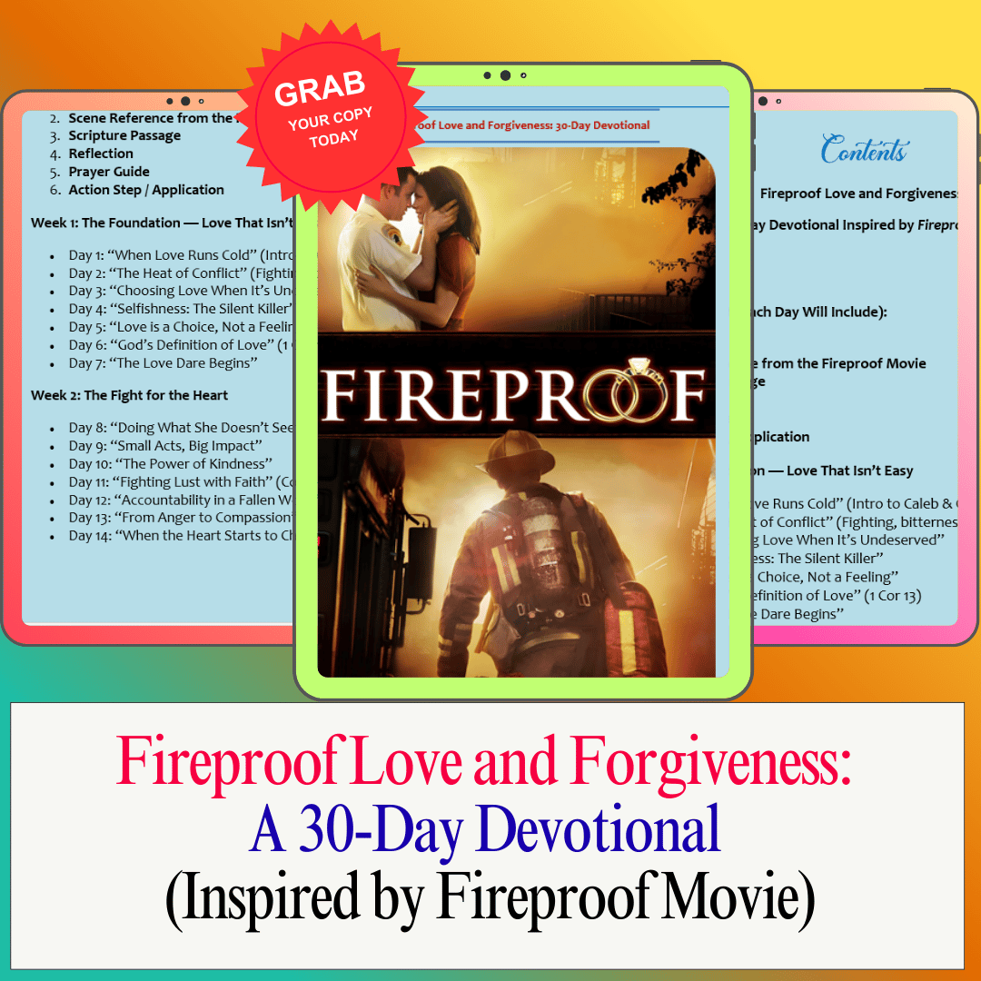 Fireproof Love and Forgiveness: 30-Day Devotional (Inspired by ...