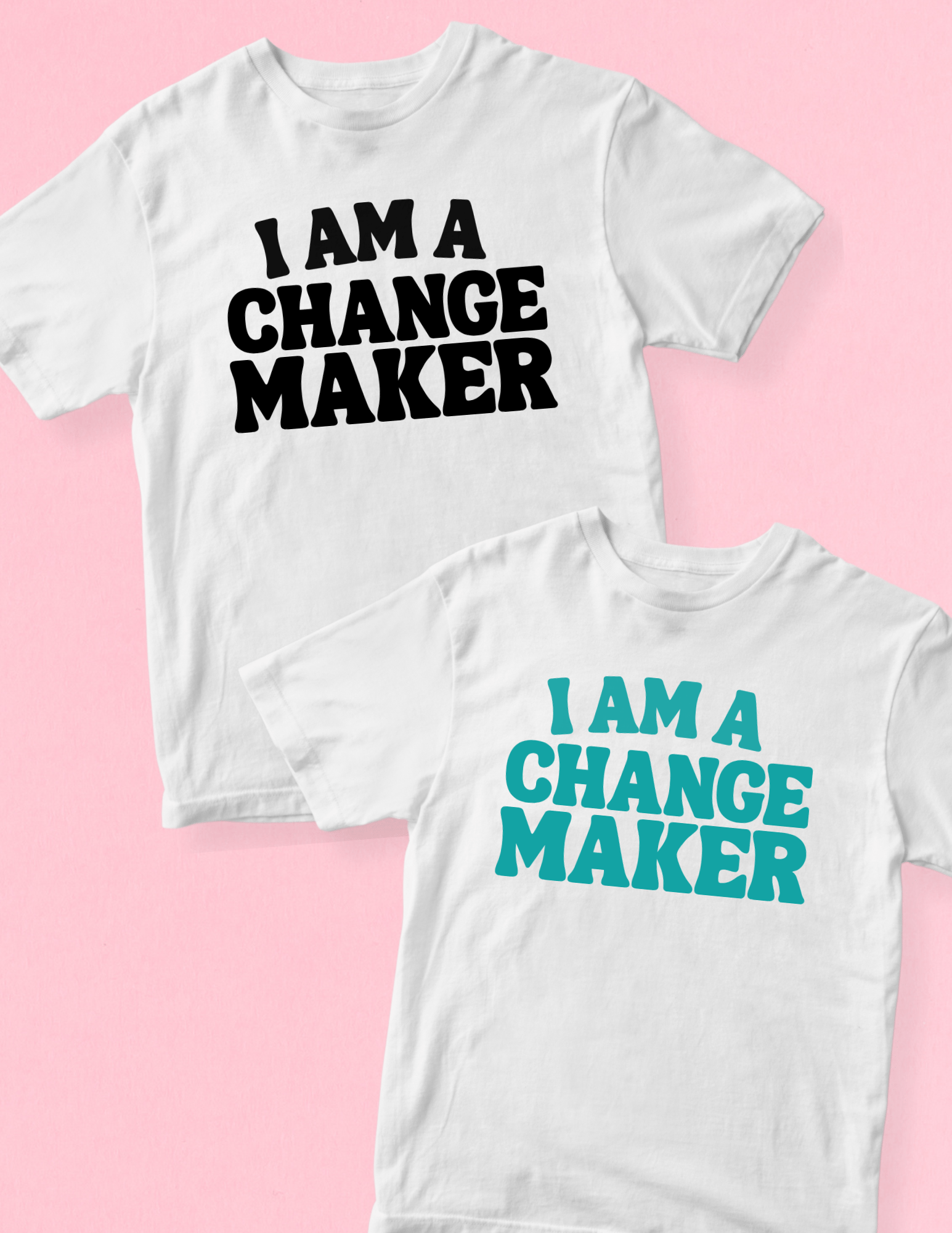 "I Am a Changemaker” T-Shirt - Payhip
