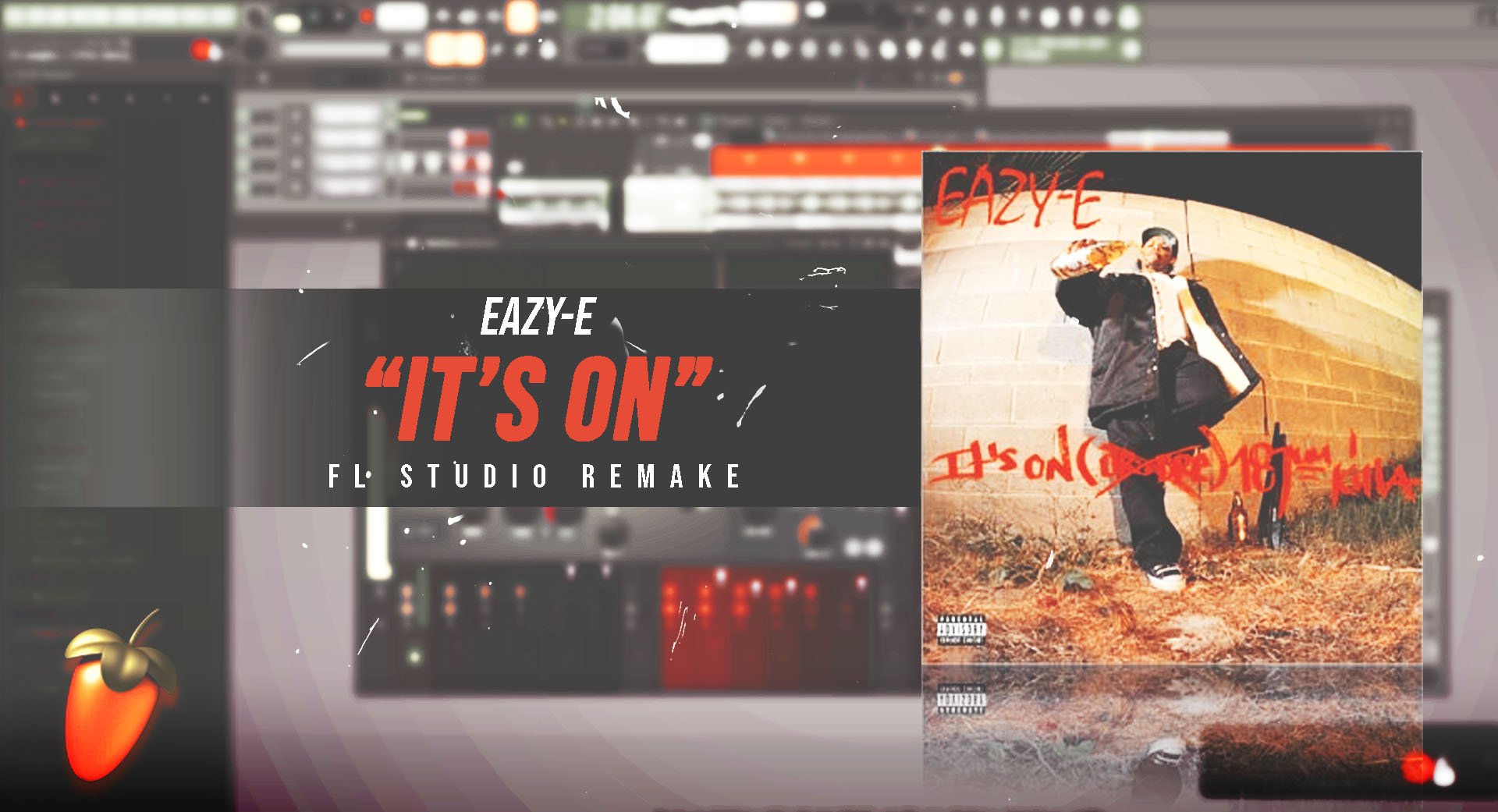 It's On - Eazy-E [FL Studio FLP/Stems] - Payhip