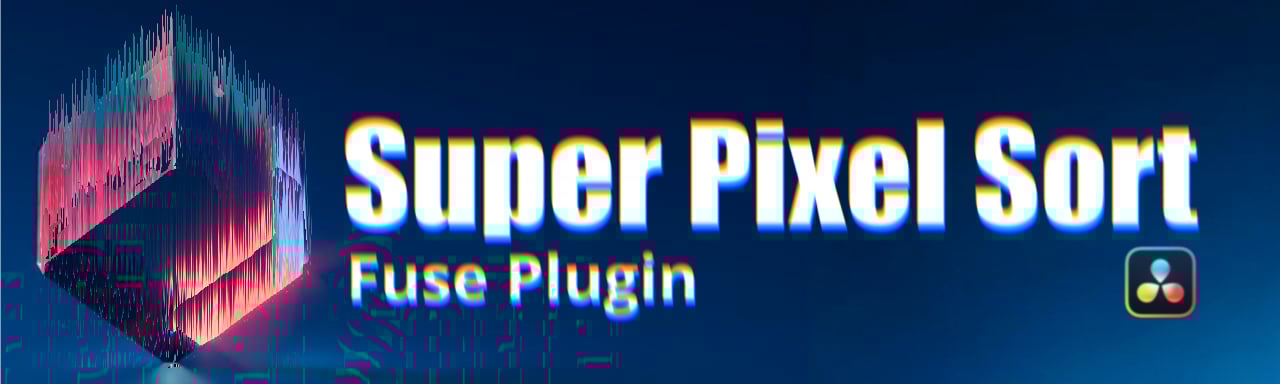 SuperPixelSort - Davinci Resolve Plugin - Payhip