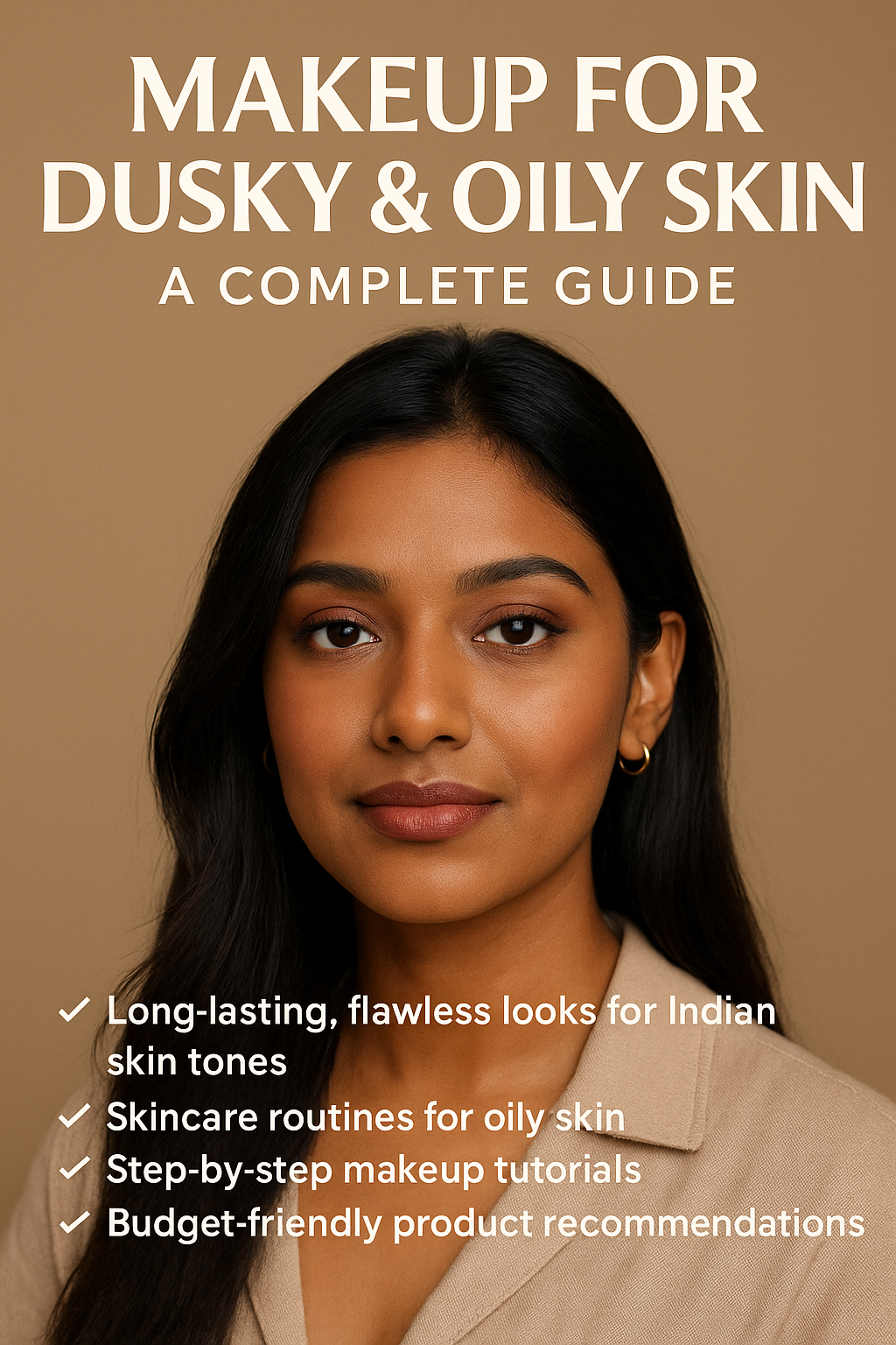 Makeup for Dusky & Oily Skin: A Complete Guide - Payhip