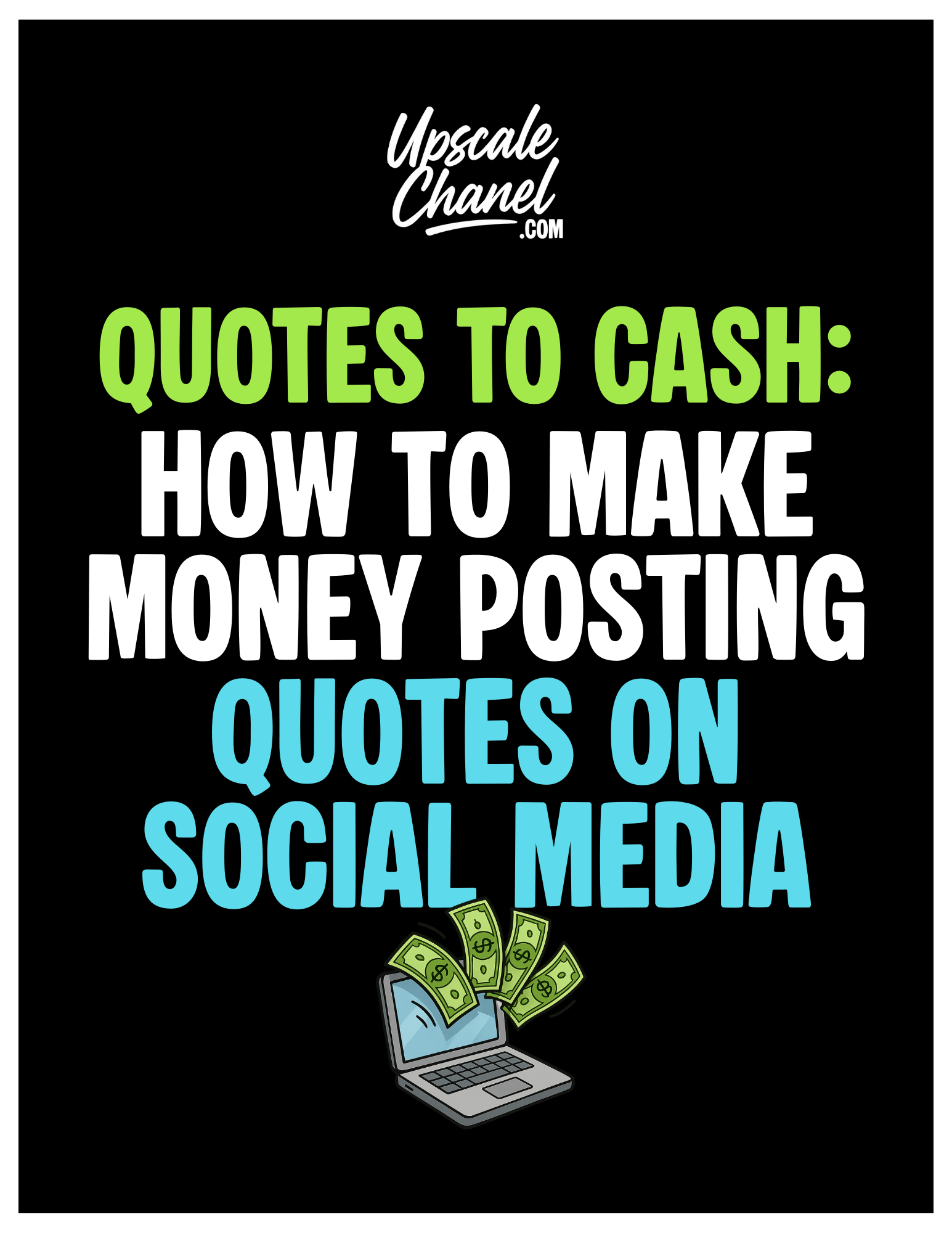 Quotes to Cash: How to Make Money Posting Quotes on Social Media