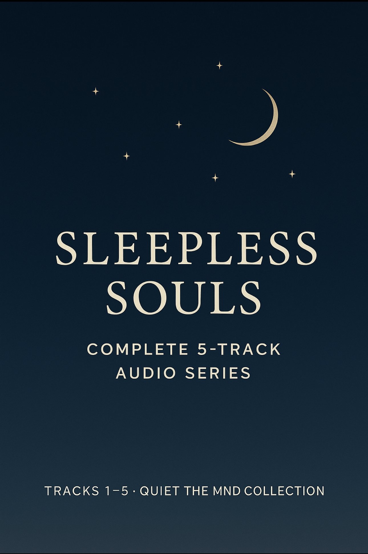Sleepless Souls – Complete Audio Series (Tracks 1–5) Five powerful ...