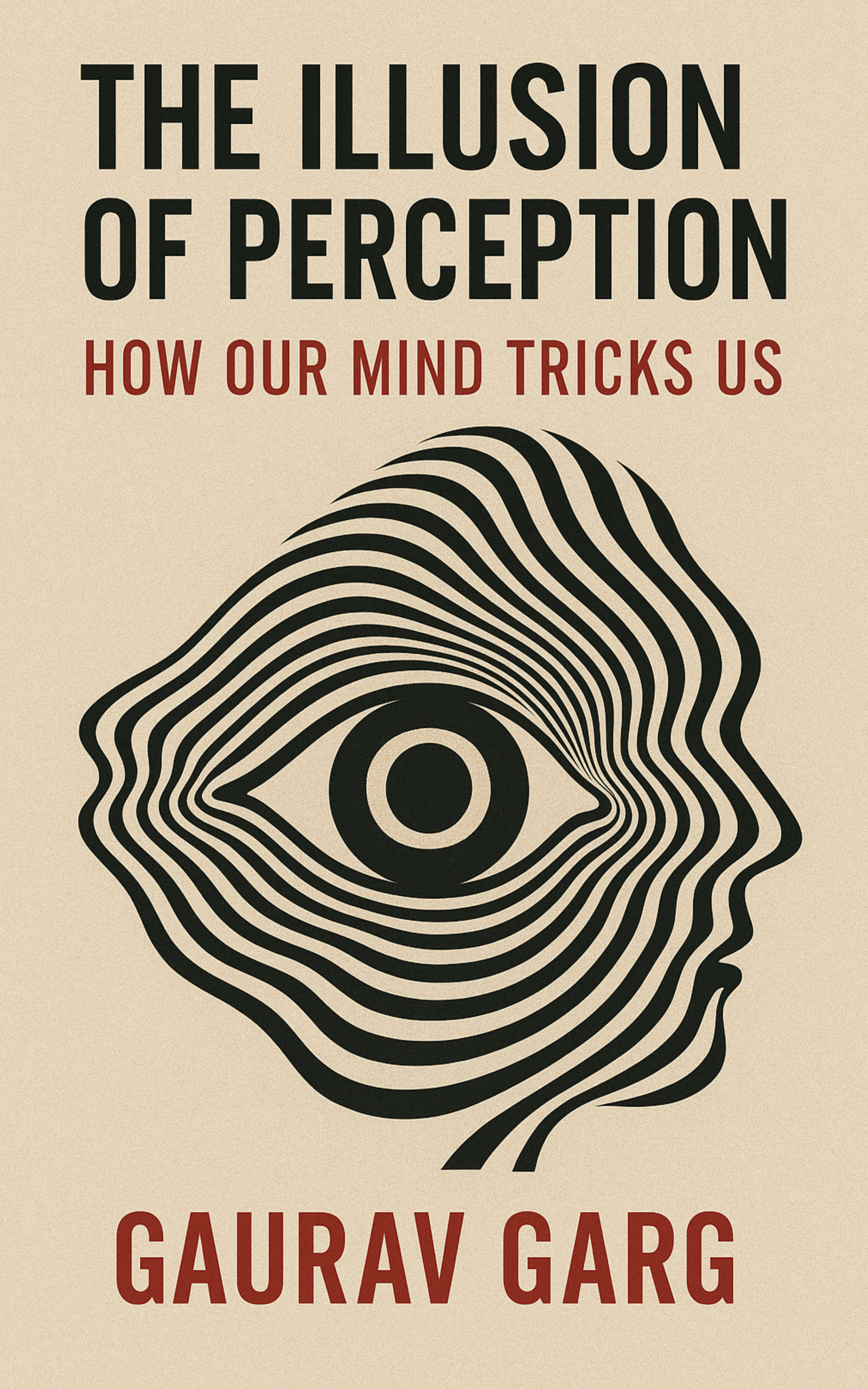 The Illusion of Perception: How Our Mind Trick Us - Payhip