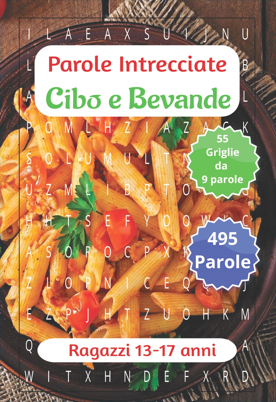 Cibo e Bevande: Parole Intrecciate per ragazzi da 13-17 anni - Puzzle ...