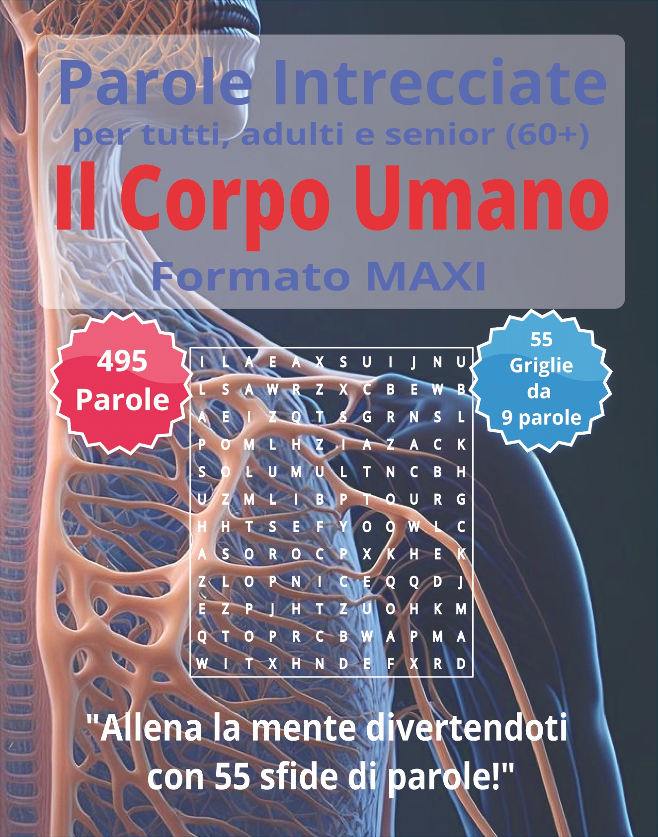 Il Corpo Umano: Parole Intrecciate per tutti, adulti e senior (60 ...