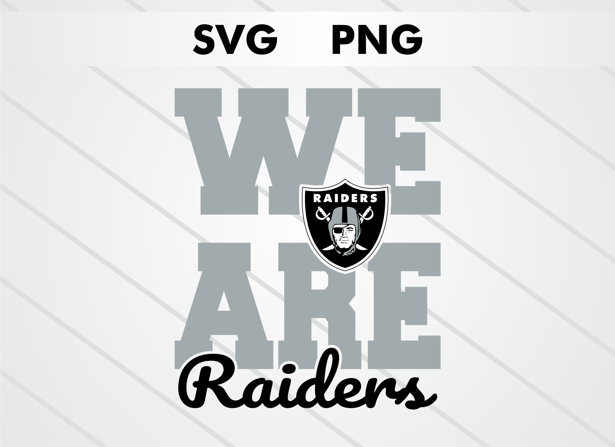 🏈 WE ARE RAIDERS – Las Vegas Raiders SVG & PNG Digital File | NFL ...