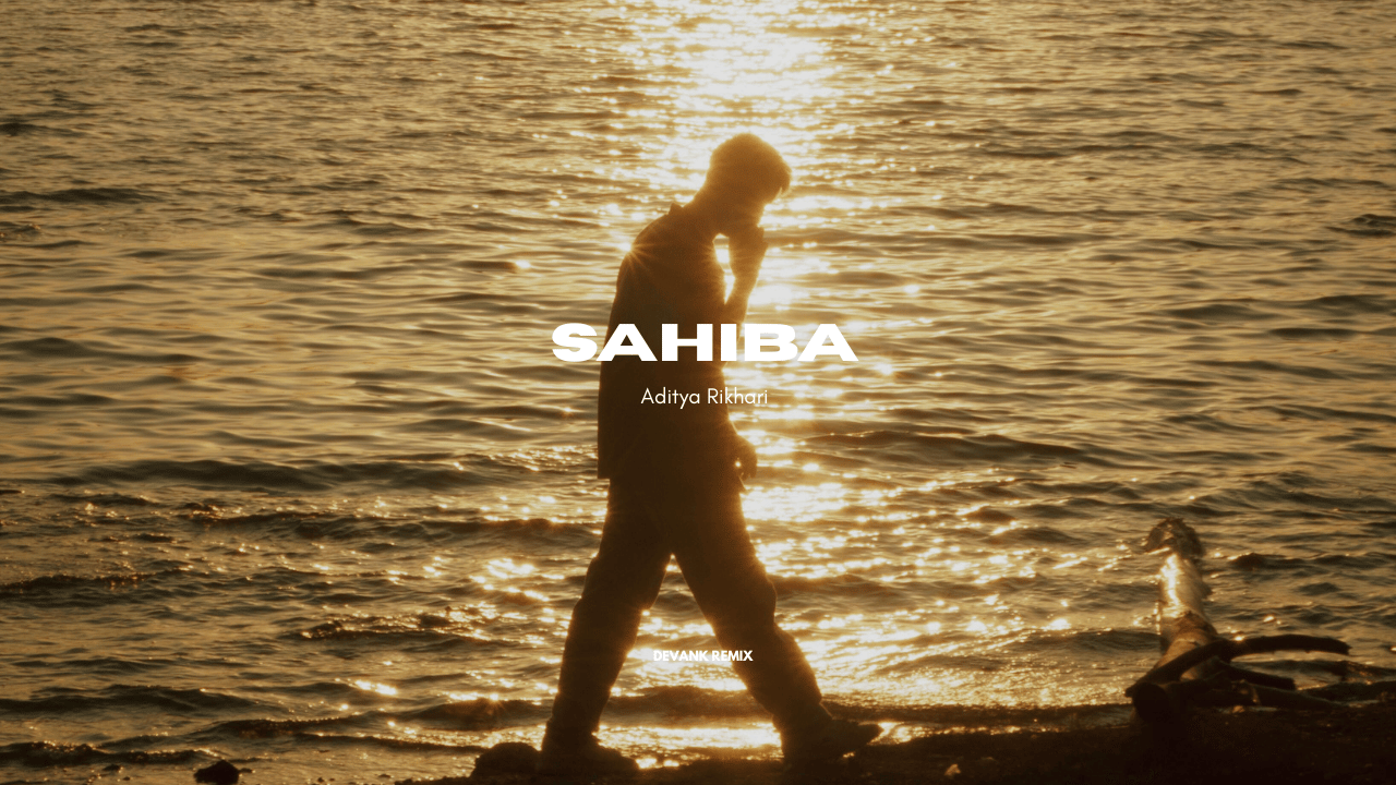 Aditya Rikhari - Sahiba (DEVANK REMIX) - Payhip