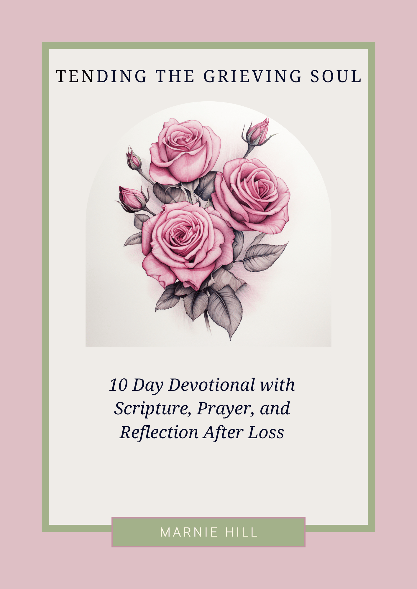 Tending the Grieving Soul-Comfort, Prayer & Reflection after Loss - Payhip