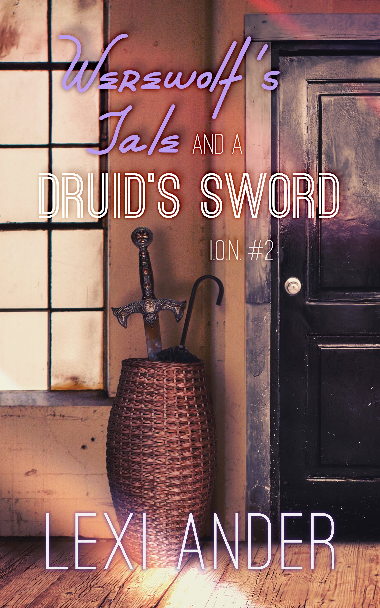 Werewolf's Tale and a Druid's Sword (ION, 2) - Payhip