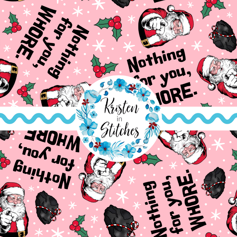 Nothing For You Whore Naughty Sweary Christmas Santa Seamless Pattern ...
