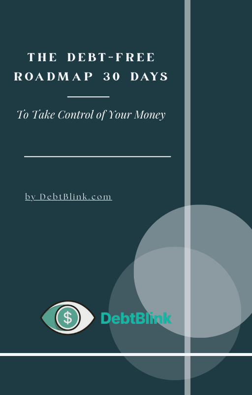 The Debt-Free Roadmap Your Interactive 30-Day Plan to Financial Freedom ...