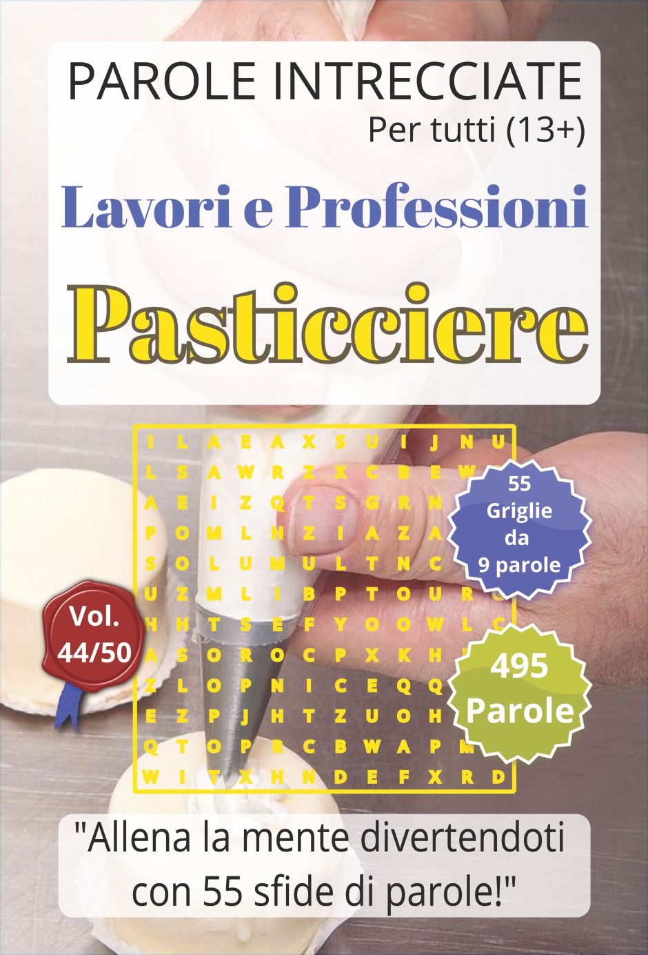 Pasticciere: Parole Intrecciate (Lavoro e Professioni) per tutti (13 ...