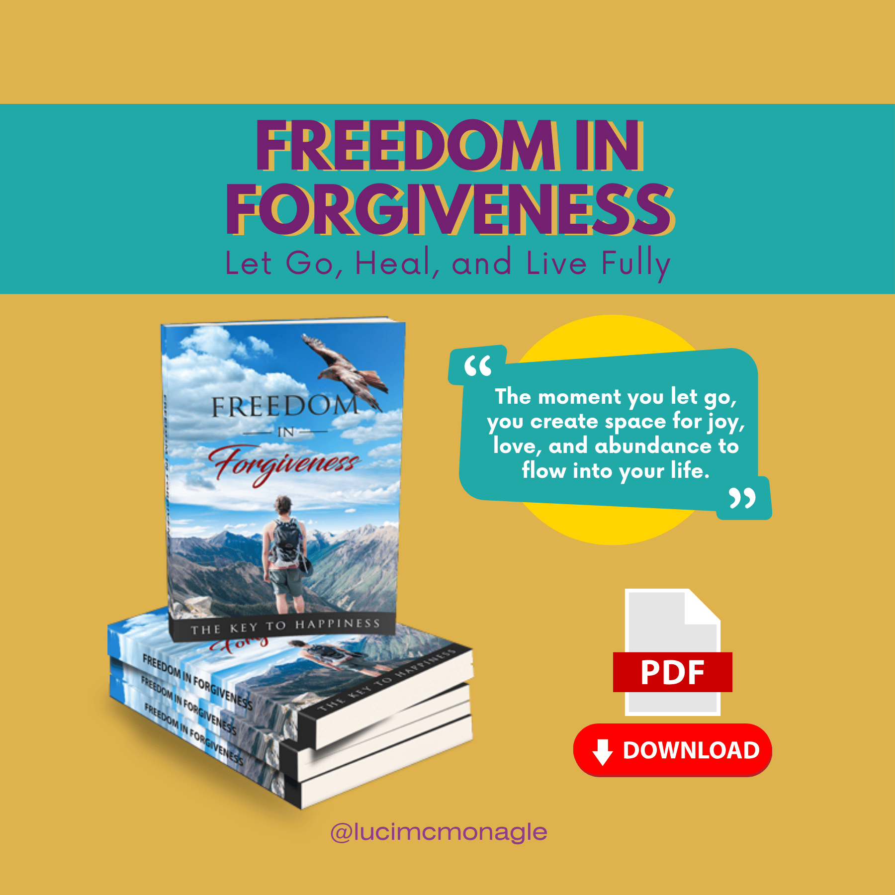 Freedom in Forgiveness – Let Go, Heal, and Live Fully - Payhip