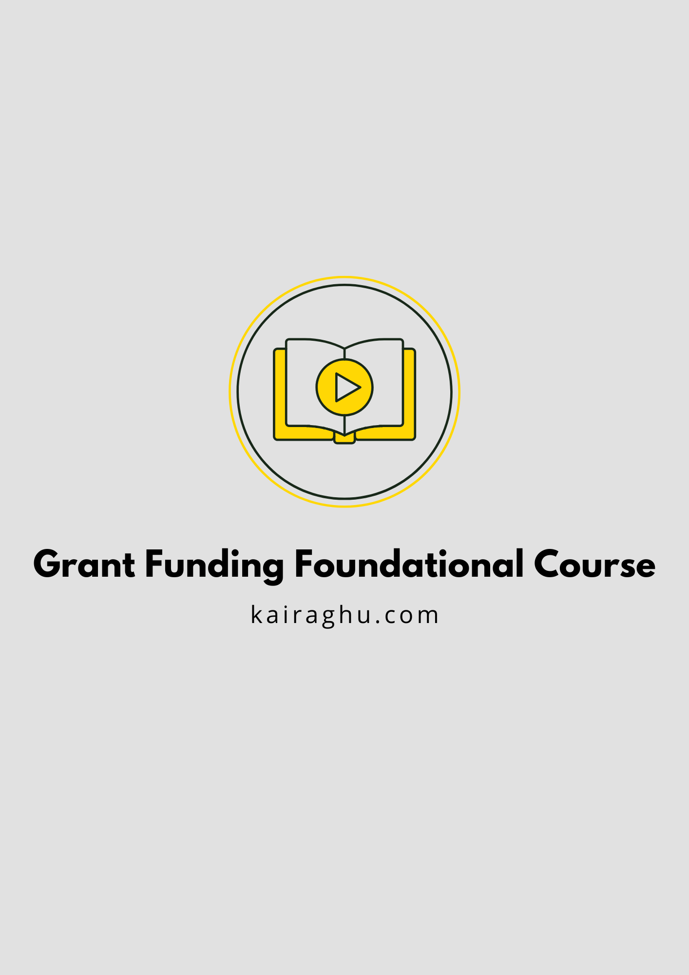 Grant Funding Foundational Course