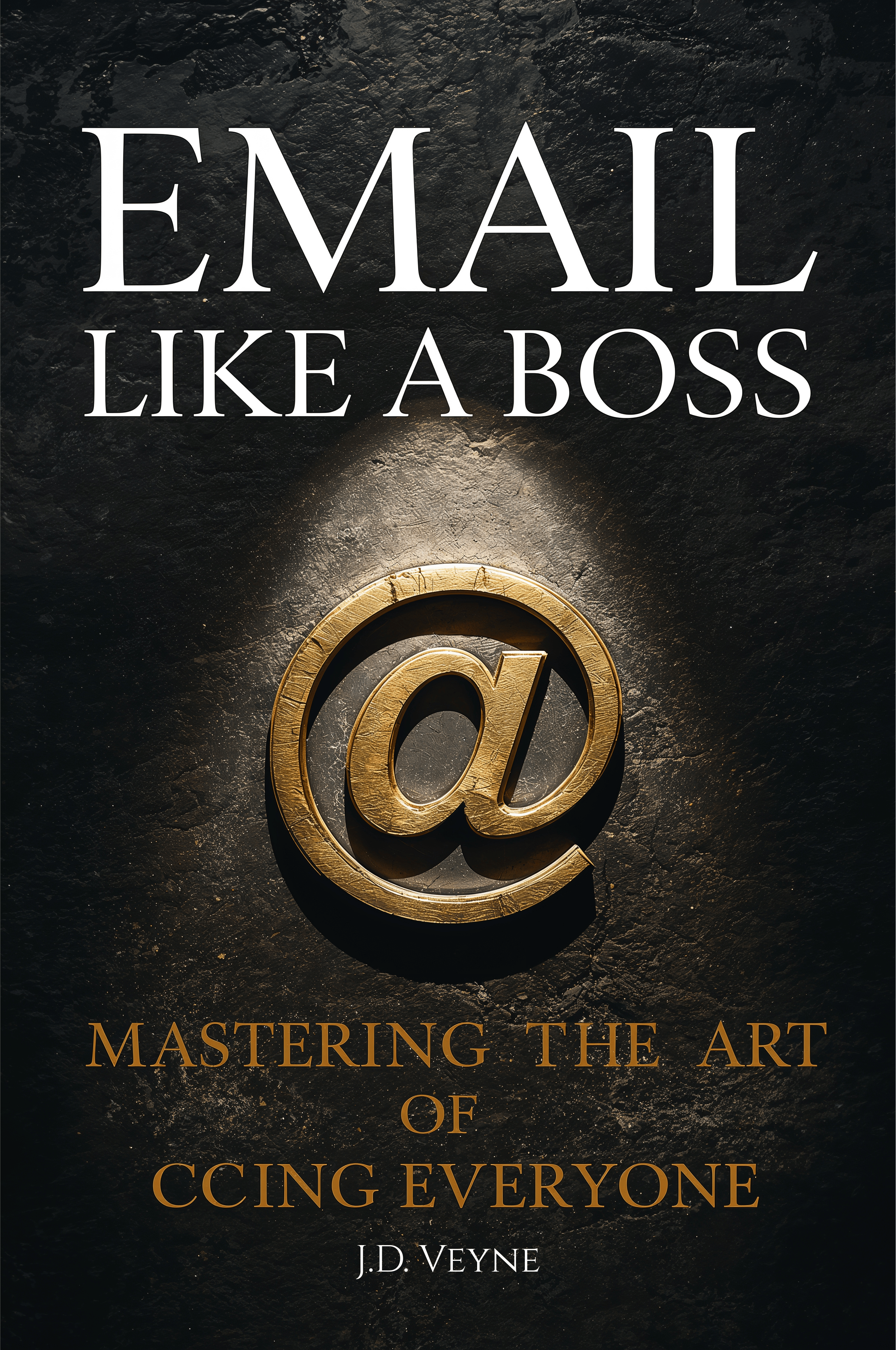 Email Like a Boss: Mastering the Art of CC’ing Everyone - A satirical ...