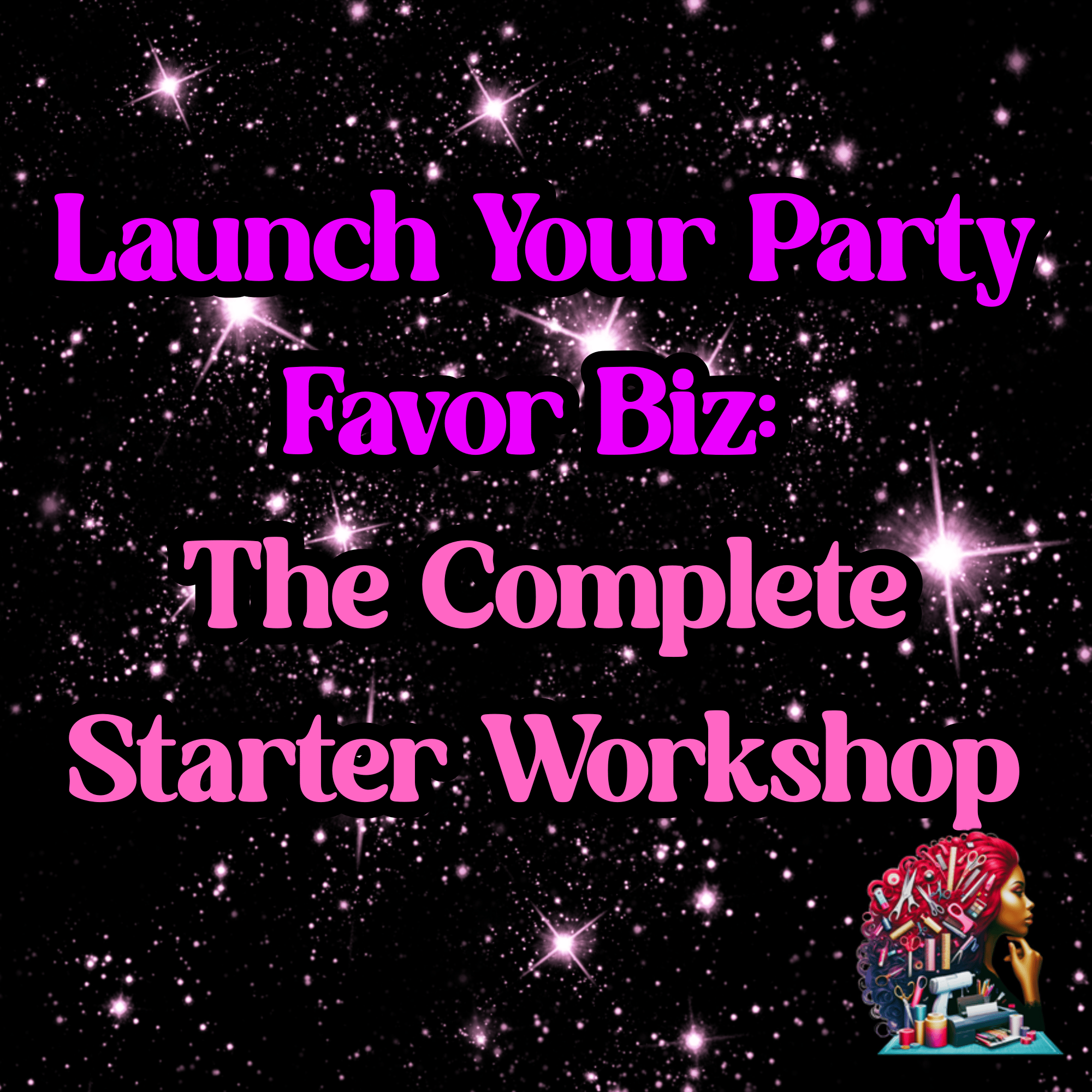 Launch Your Party Favor Biz - 3 Hour Workshop - Payhip
